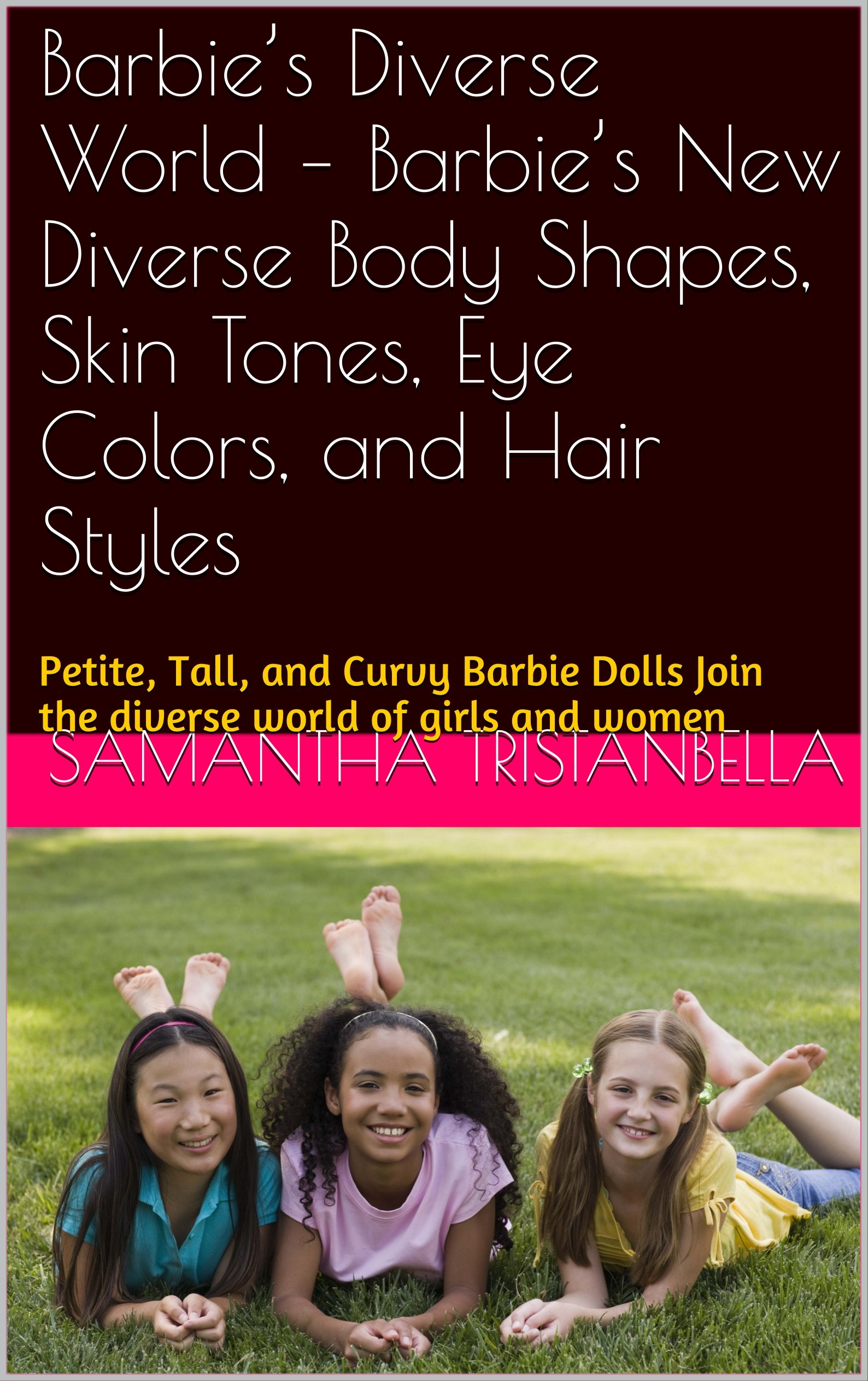 Buy Barbie’s Diverse World – Barbie’s New Diverse Body Shapes, Skin ...