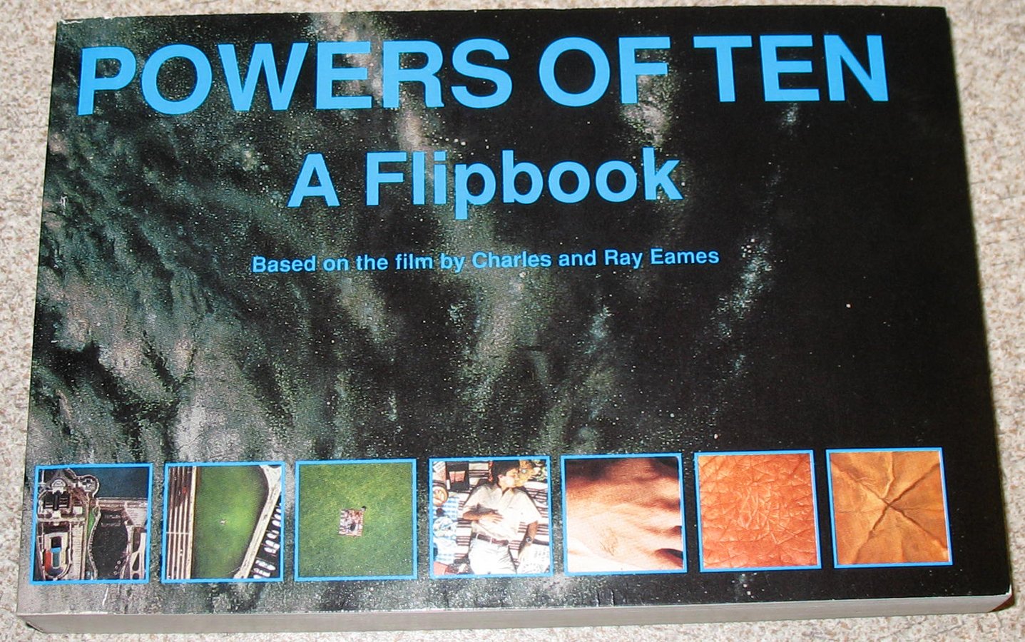 Powers of Ten: A Flipbook: Eames, Charles, Eames, Ray: 9780716734413 ...