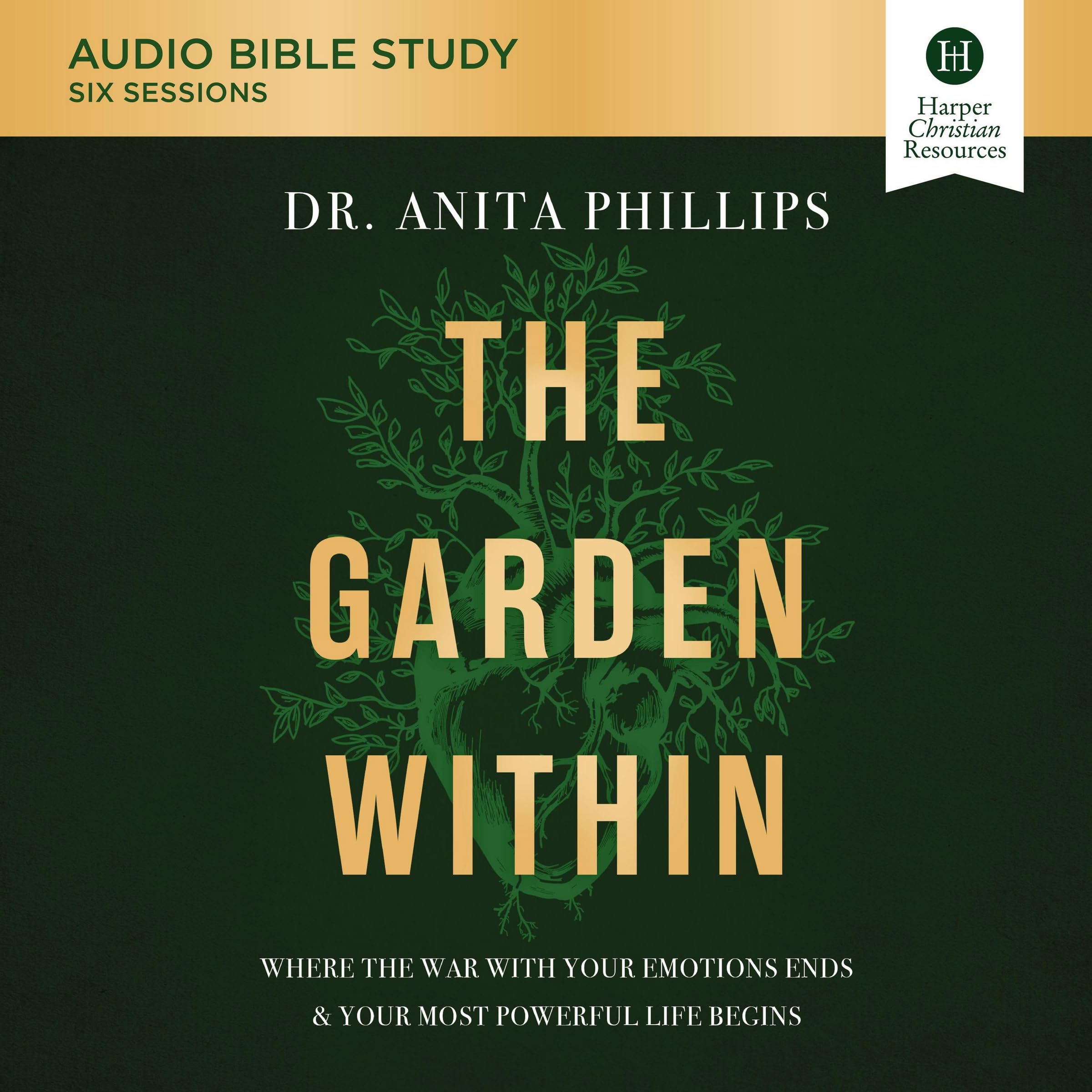 The Garden Within: Audio Bible Studies: Uproot Generational Trauma. Heal the Soil of Your Heart ...