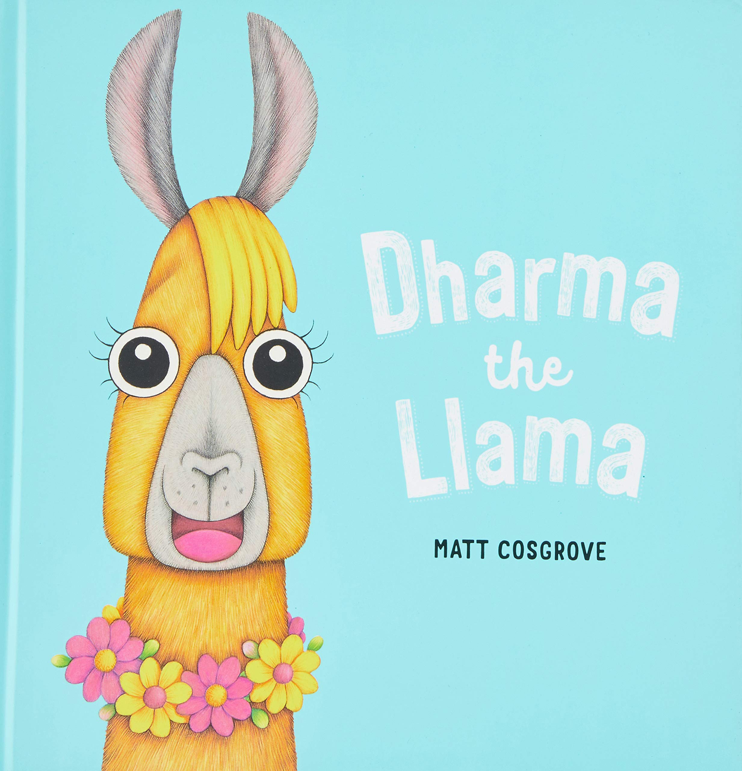 Dharma the Llama: Cosgrove,Matt: 9781760669201: Amazon.com: Books
