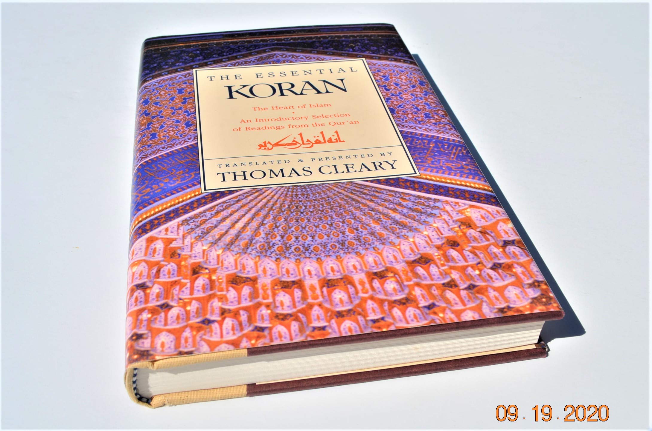 THE ESSENTIAL KORAN: THE HEART OF ISLAM An Introductory Selection of ...