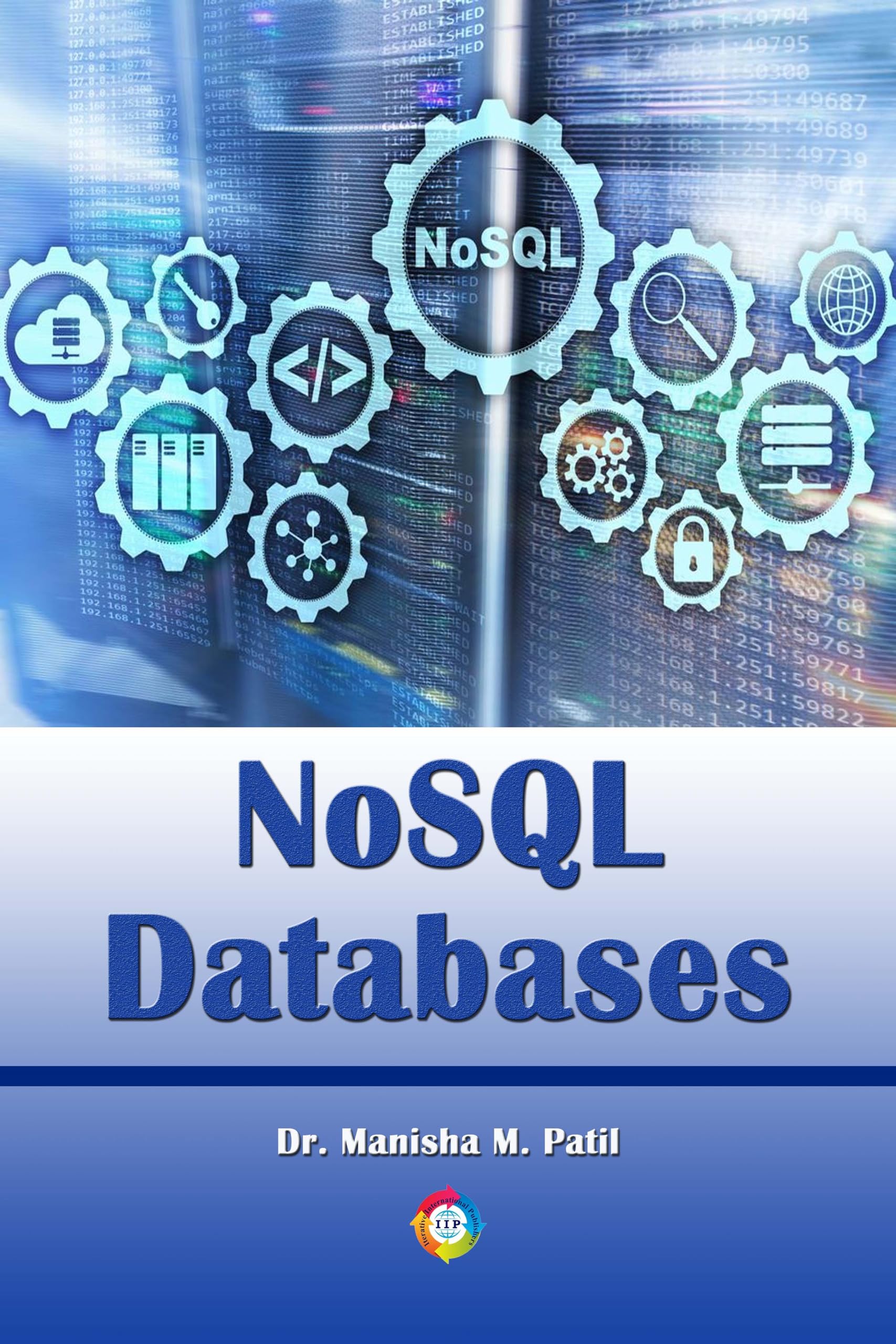 NoSQL Databases : Dr. Manisha M. Patil: Amazon.in: Books