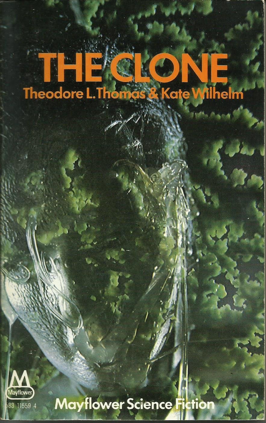 Amazon.fr - Clone - Thomas, Theodore, Wilhelm, Kate - Livres