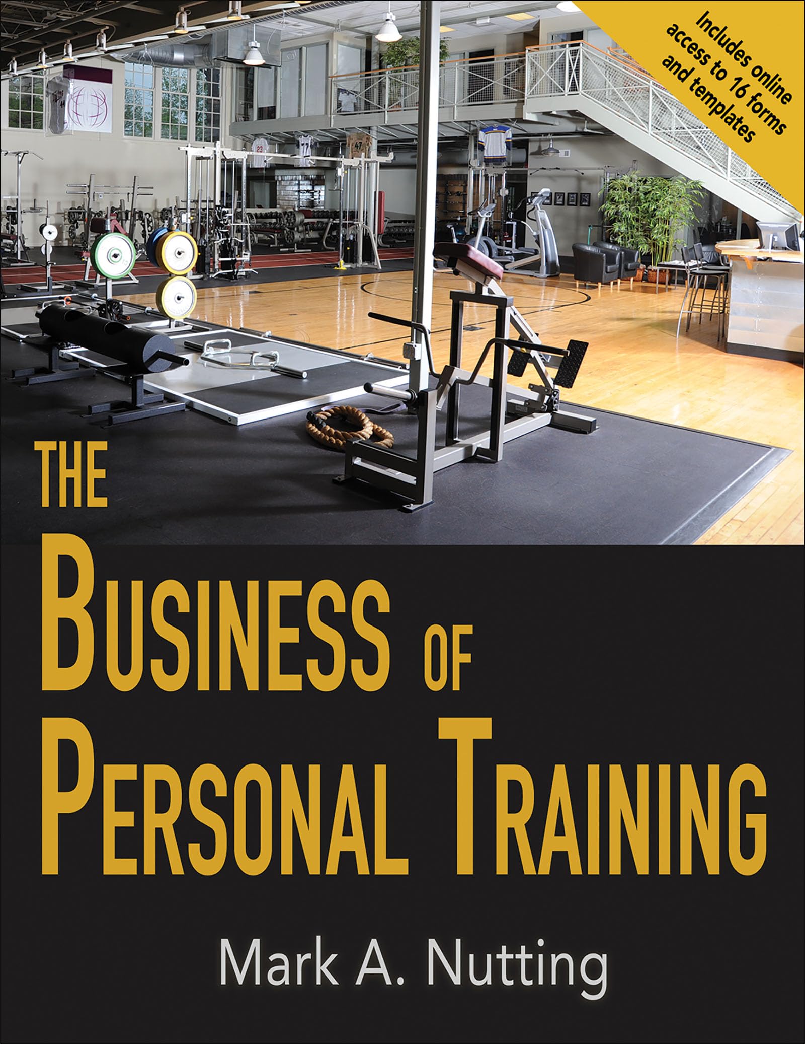 The Business of Personal Training: 9781492517221: Medicine & Health ...