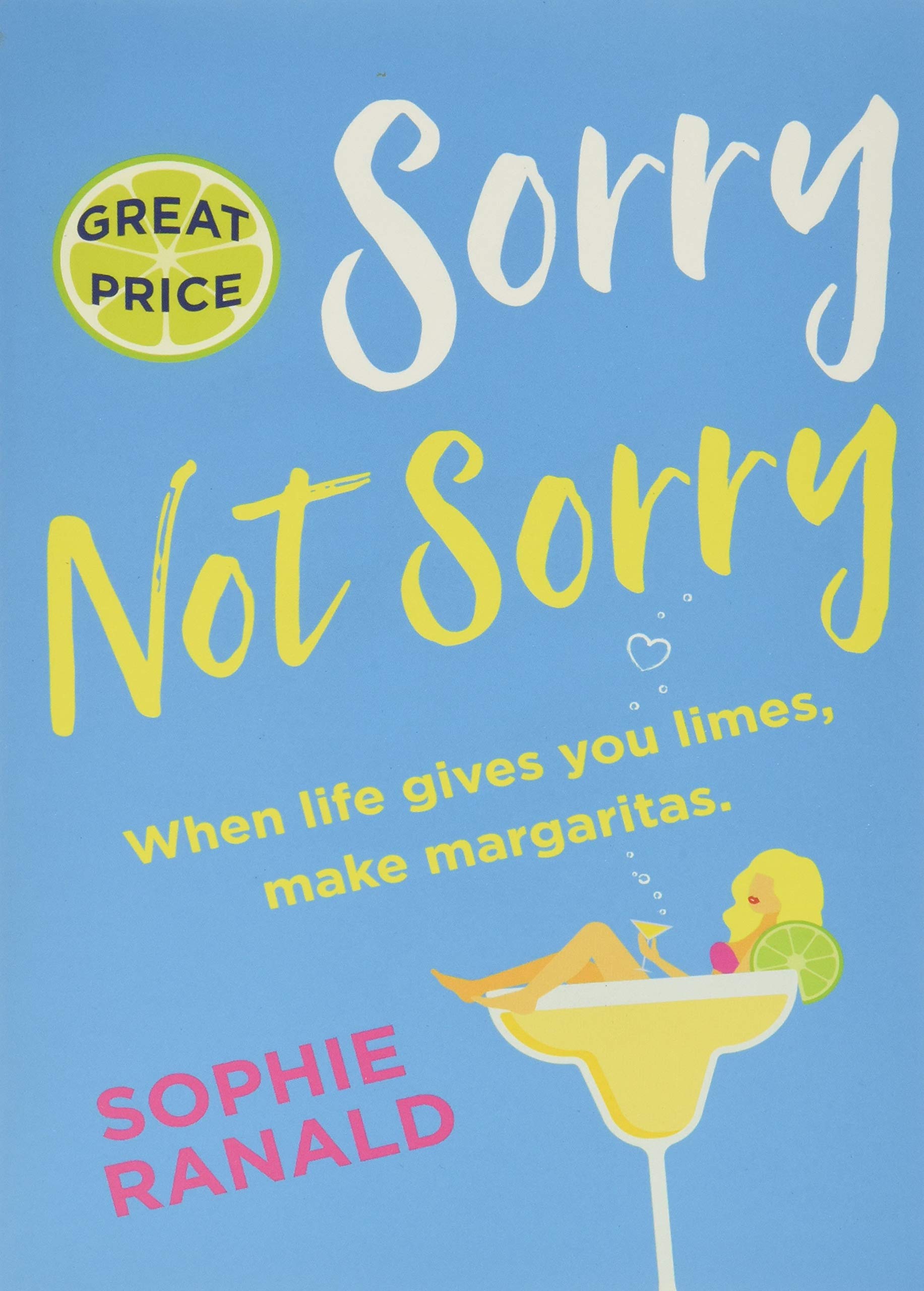 Sorry Not Sorry: Ranald, Sophie: 9781538751312: Amazon.com: Books
