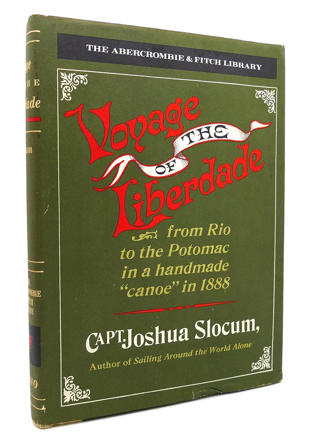 Voyage of the Liberdade : From Rio to the Potomac in a Handmade "Canoe ...