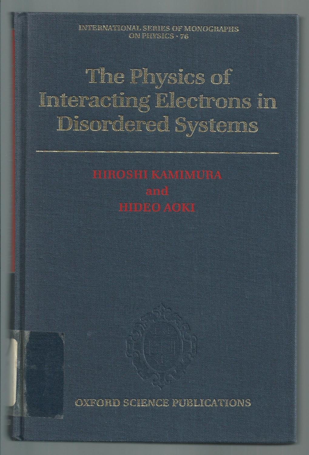 Physics of Interacting Electrons in Disordered Systems: 76 : Buy Online ...