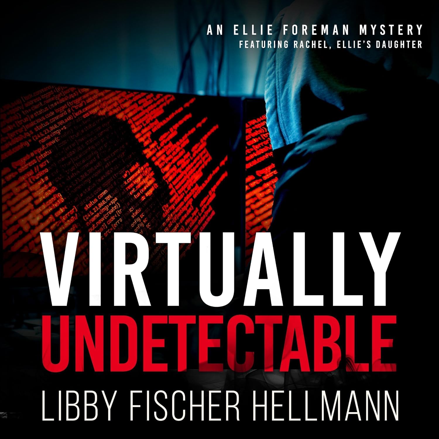 Amazon.com: Virtually Undetectable: The Ellie Foreman Mysteries, Book 6 ...