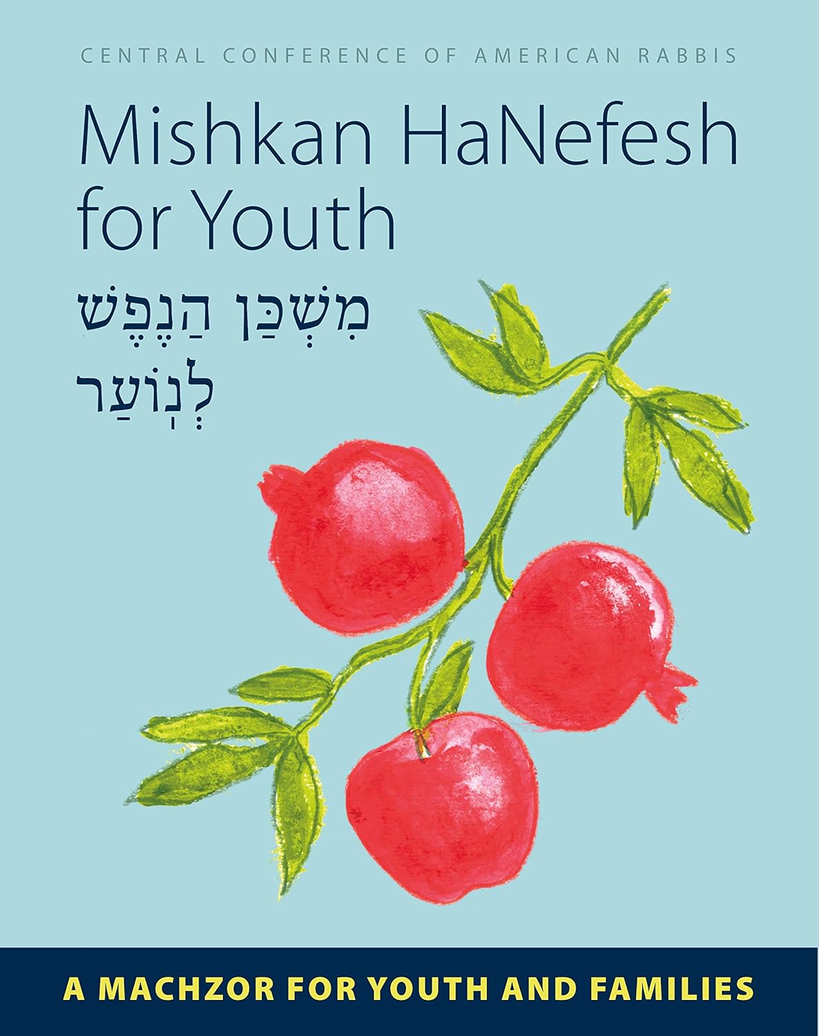 Mishkan HaNefesh for Youth: A Machzor for Youth and Families - Kindle ...