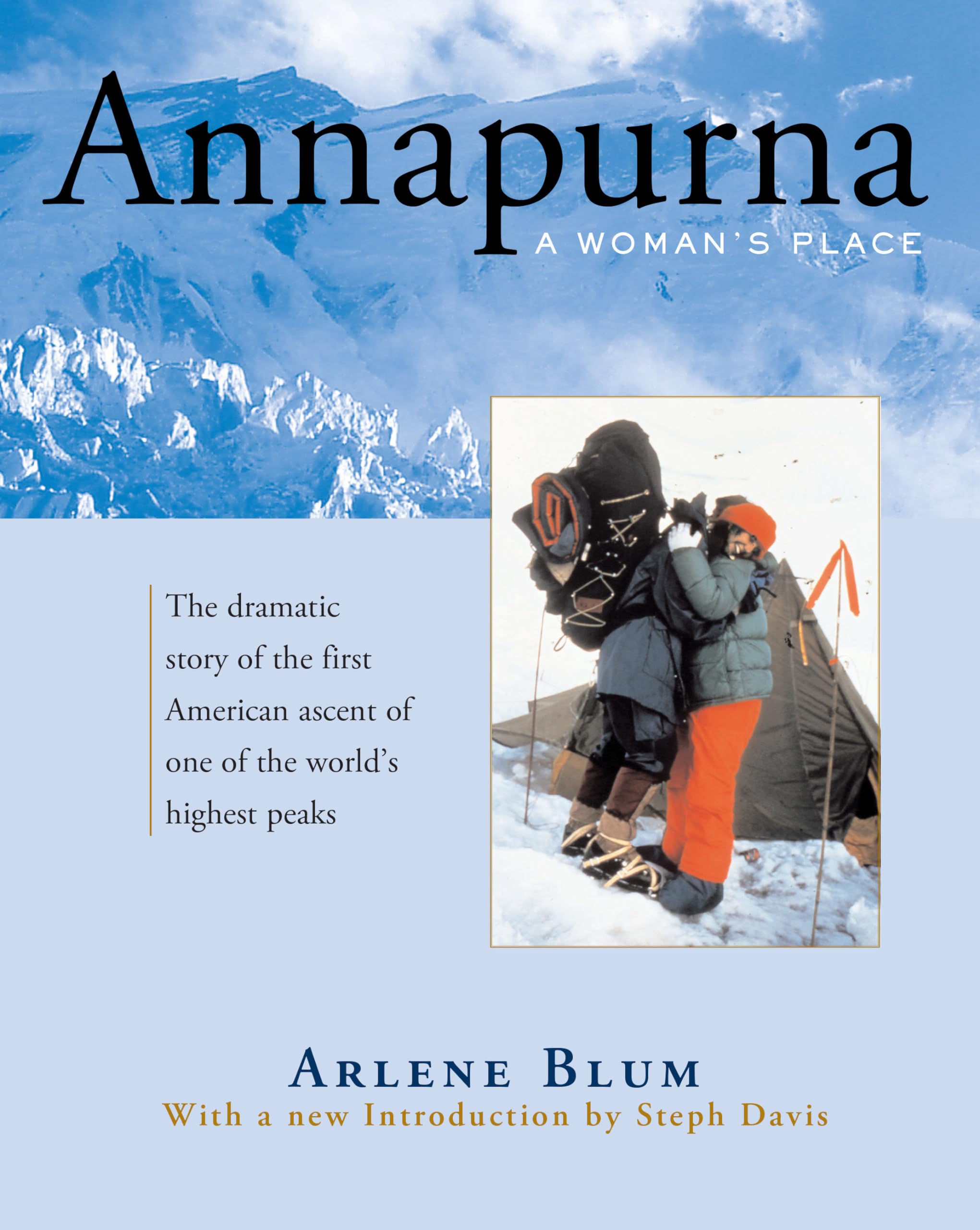 Annapurna: A Woman's Place: Blum, Arlene: 9781619026032: Amazon.com: Books