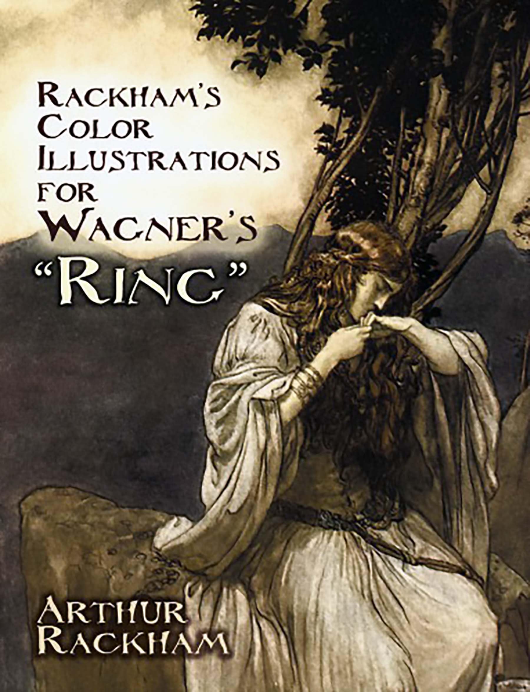 Rackham's Color Illustrations for Wagner's "Ring": Arthur Rackham ...