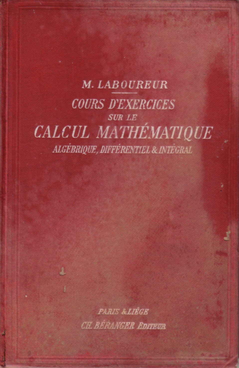 Cours d'exercices sur le calcul mathematique, algebrique, differentiel ...