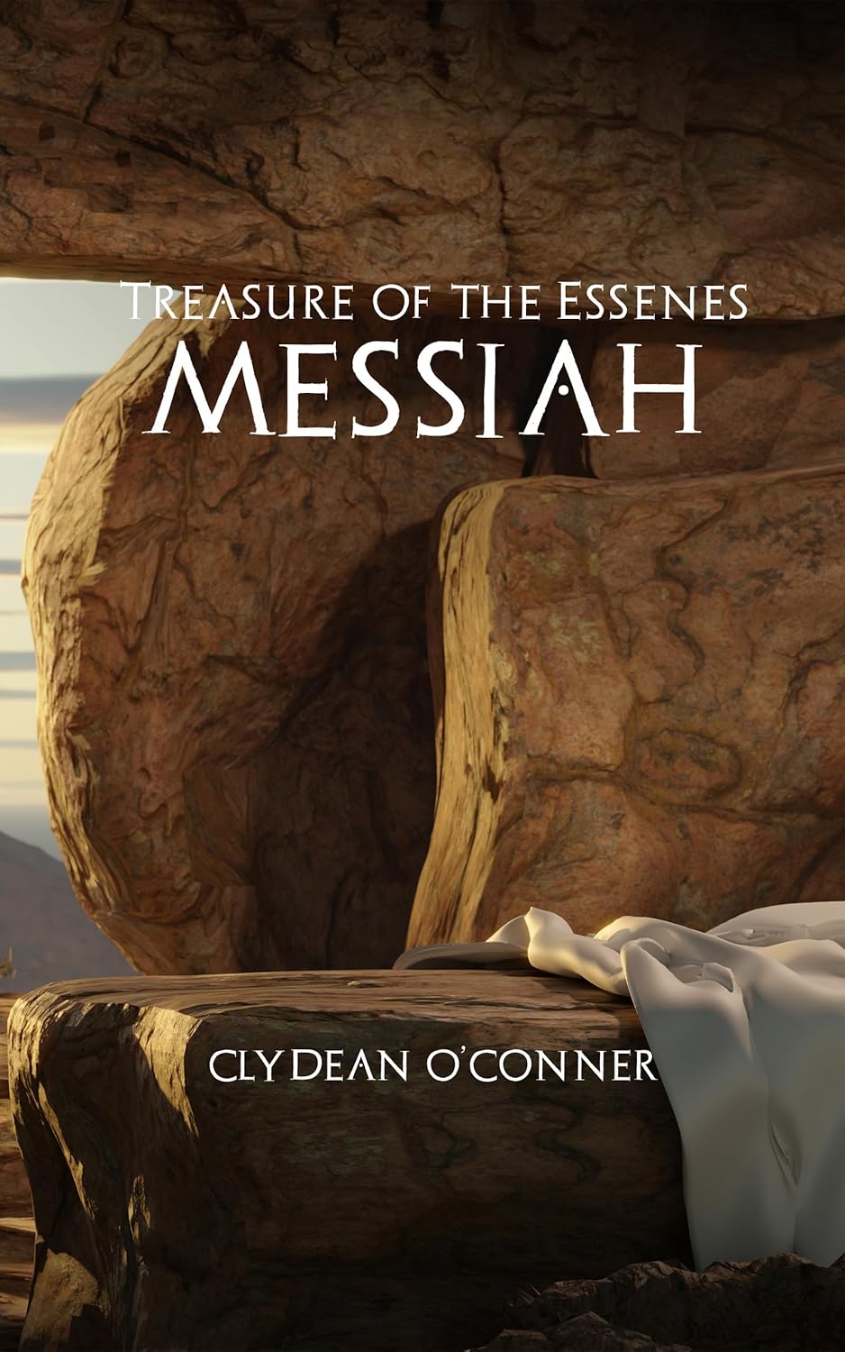 Messiah (Treasure of the Essenes Book 5) eBook : O'Conner, Clydean ...