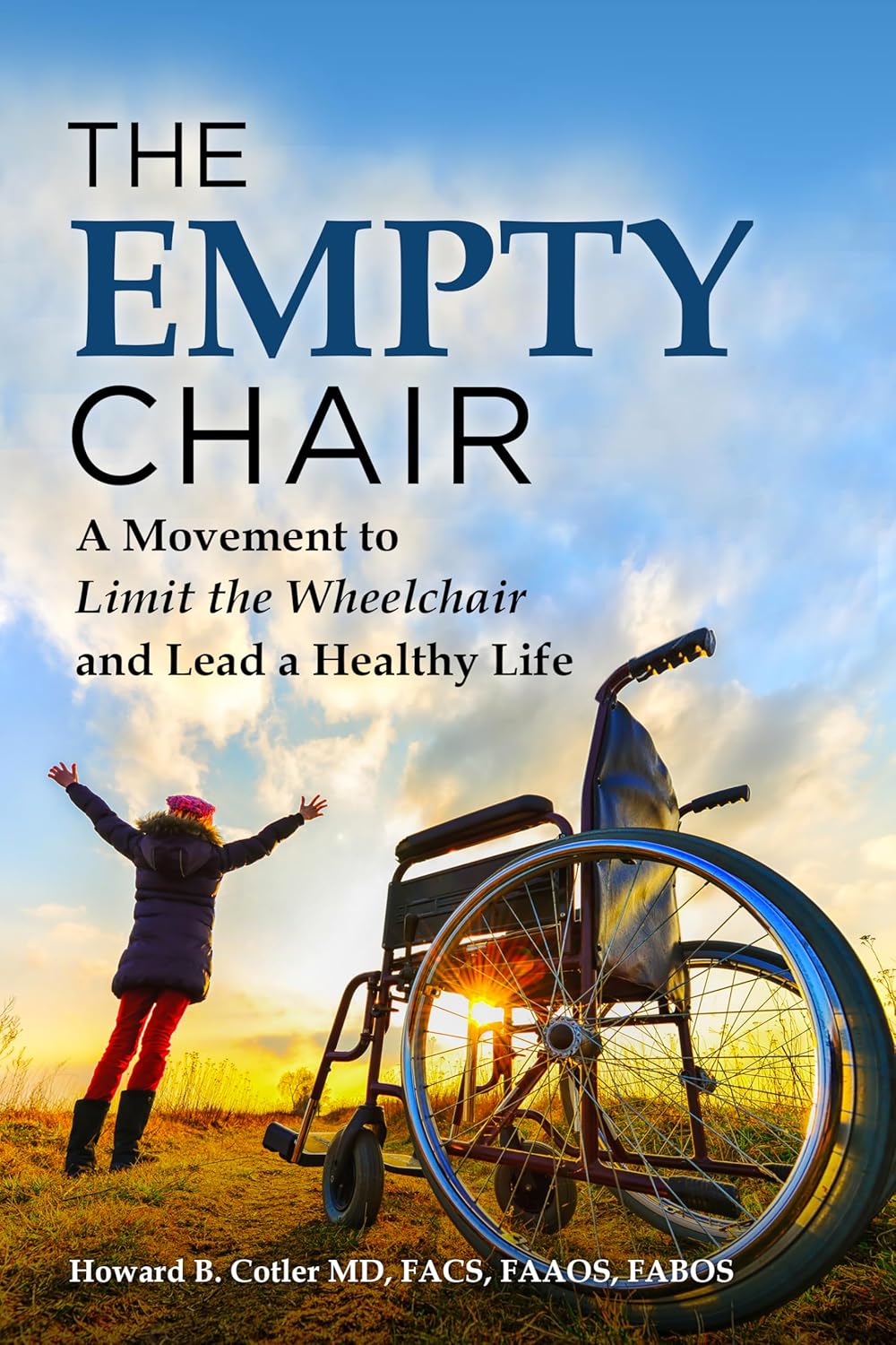 The Empty Chair: A Movement to Limit the Wheelchair and Lead a Healthy ...