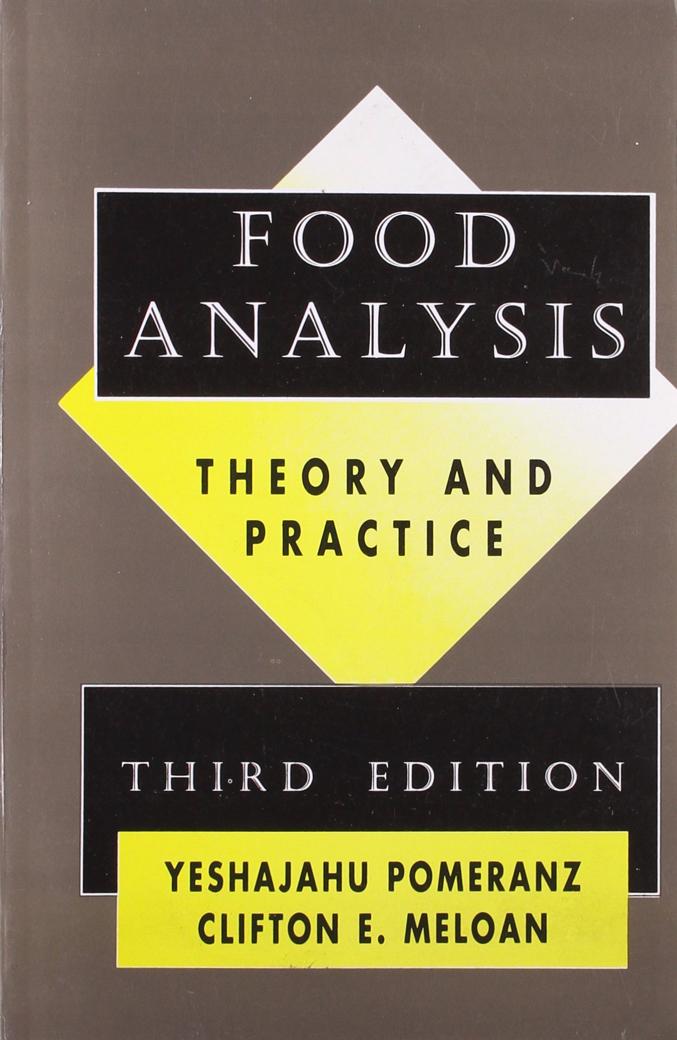 Buy FOOD ANALYSIS: THEORY AND PRACTICE [Hardcover] POMERANZ Y Book ...