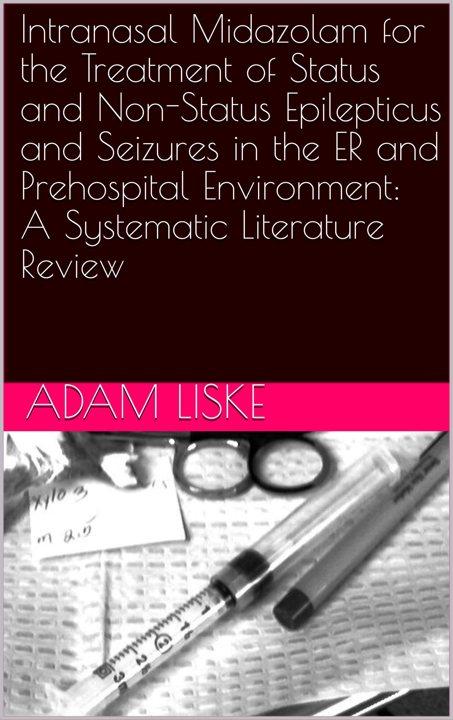 Buy Intranasal Midazolam for the of Status and Non-Status Epilepticus ...