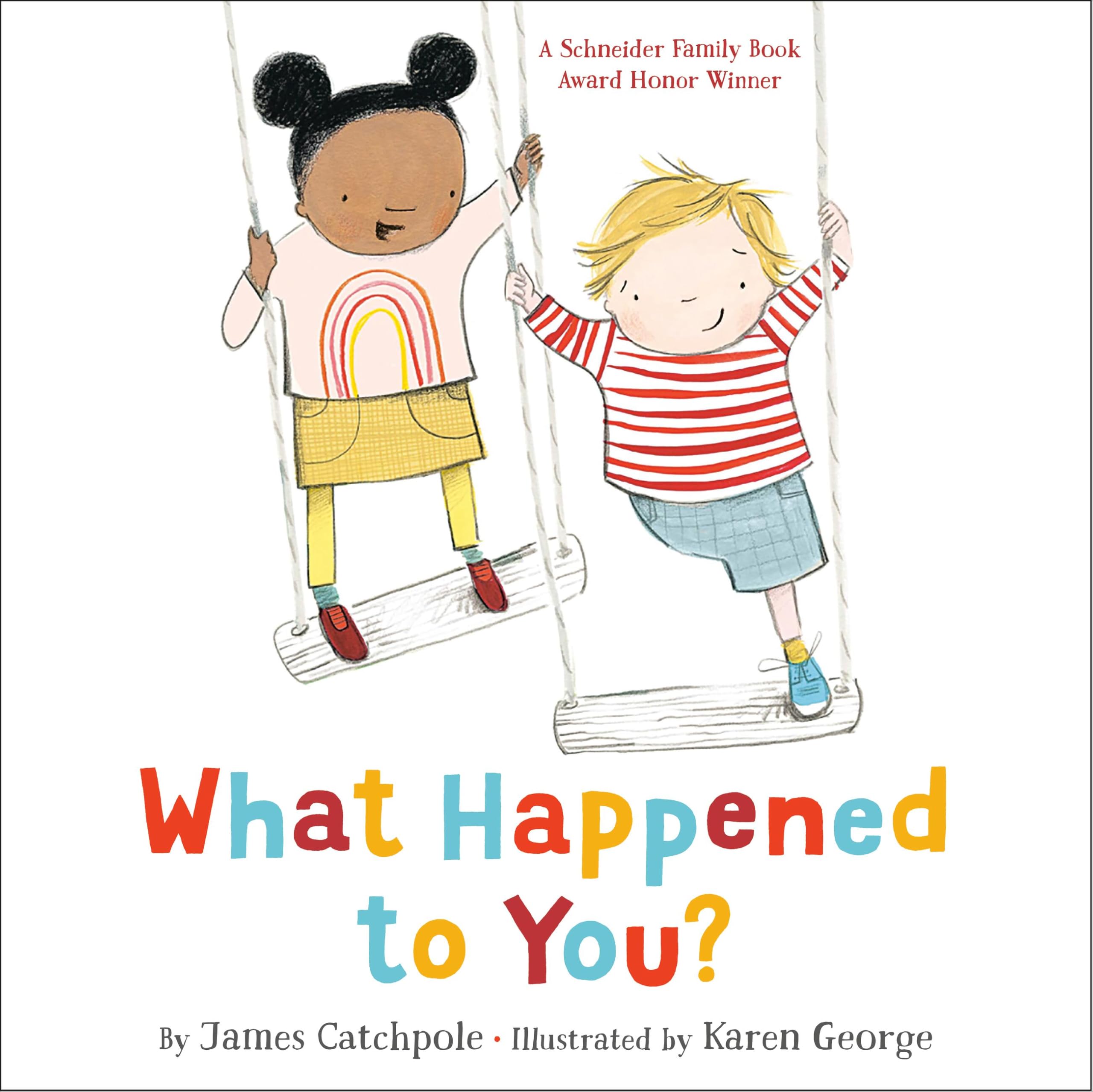 What Happened to You? (What Happened to You?, 1): Catchpole, James ...