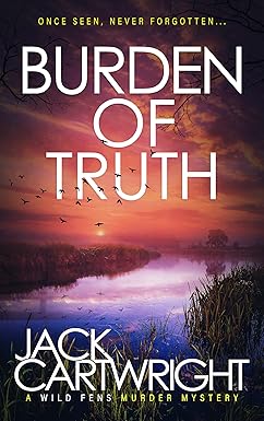 Amazon.com: Burden of Truth: A British Murder Mystery (The Wild Fens Murder Mystery Series Book ...