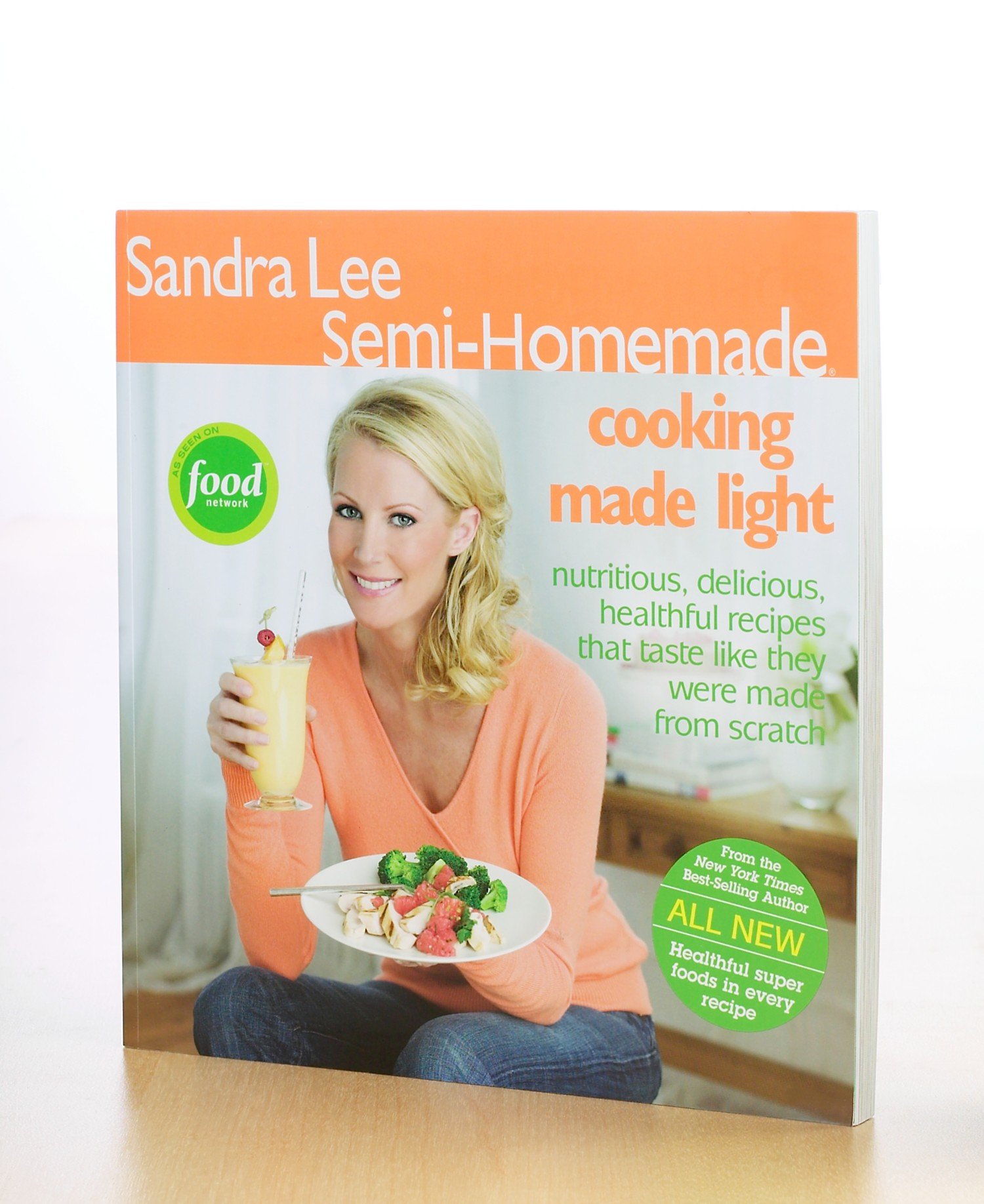 Sandra Lee Semi-Homemade Cooking Made Light: Lee, Sandra: 9780696232664 ...