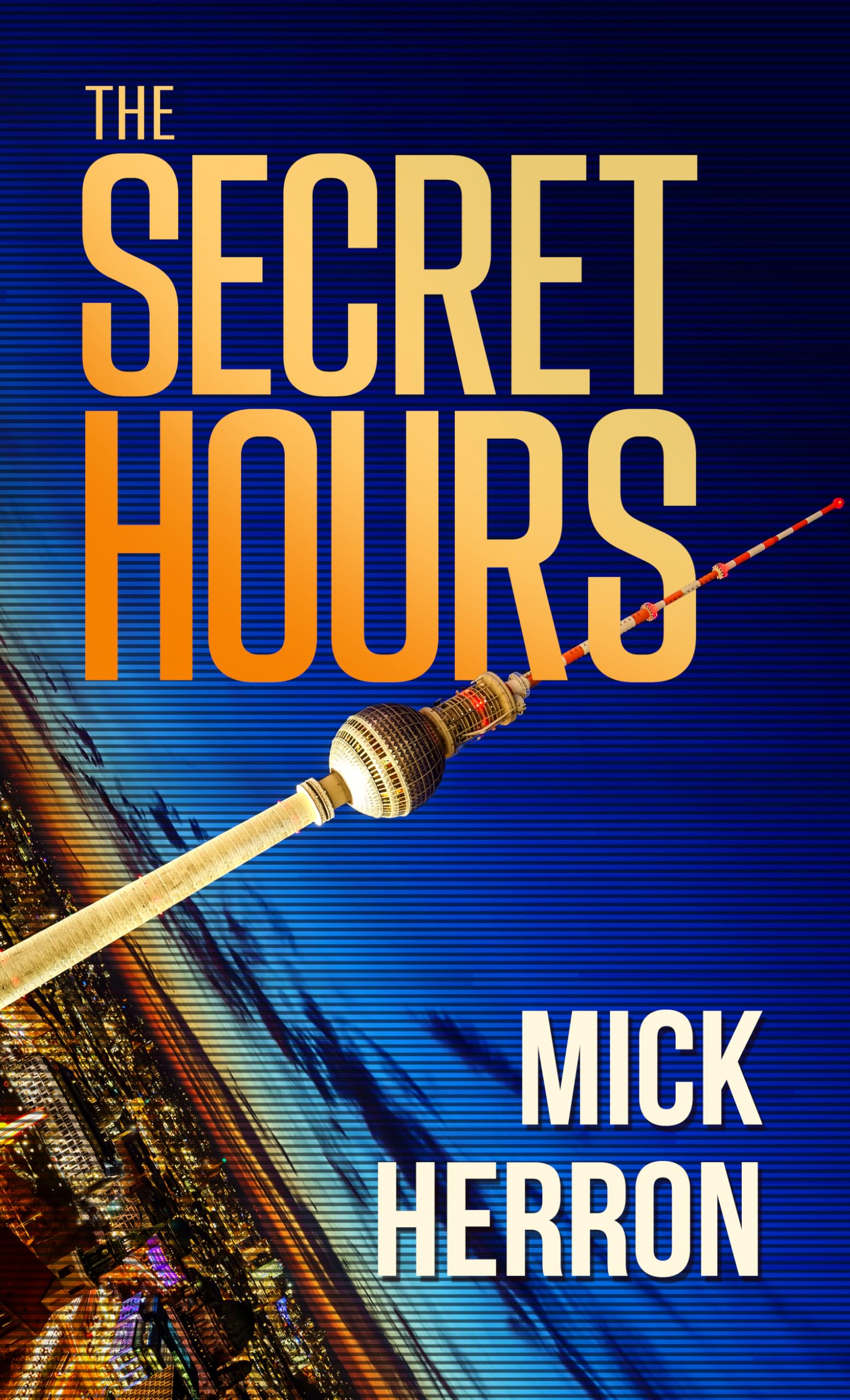 Amazon.com: The Secret Hours: 9798885795647: Herron, Mick: Books