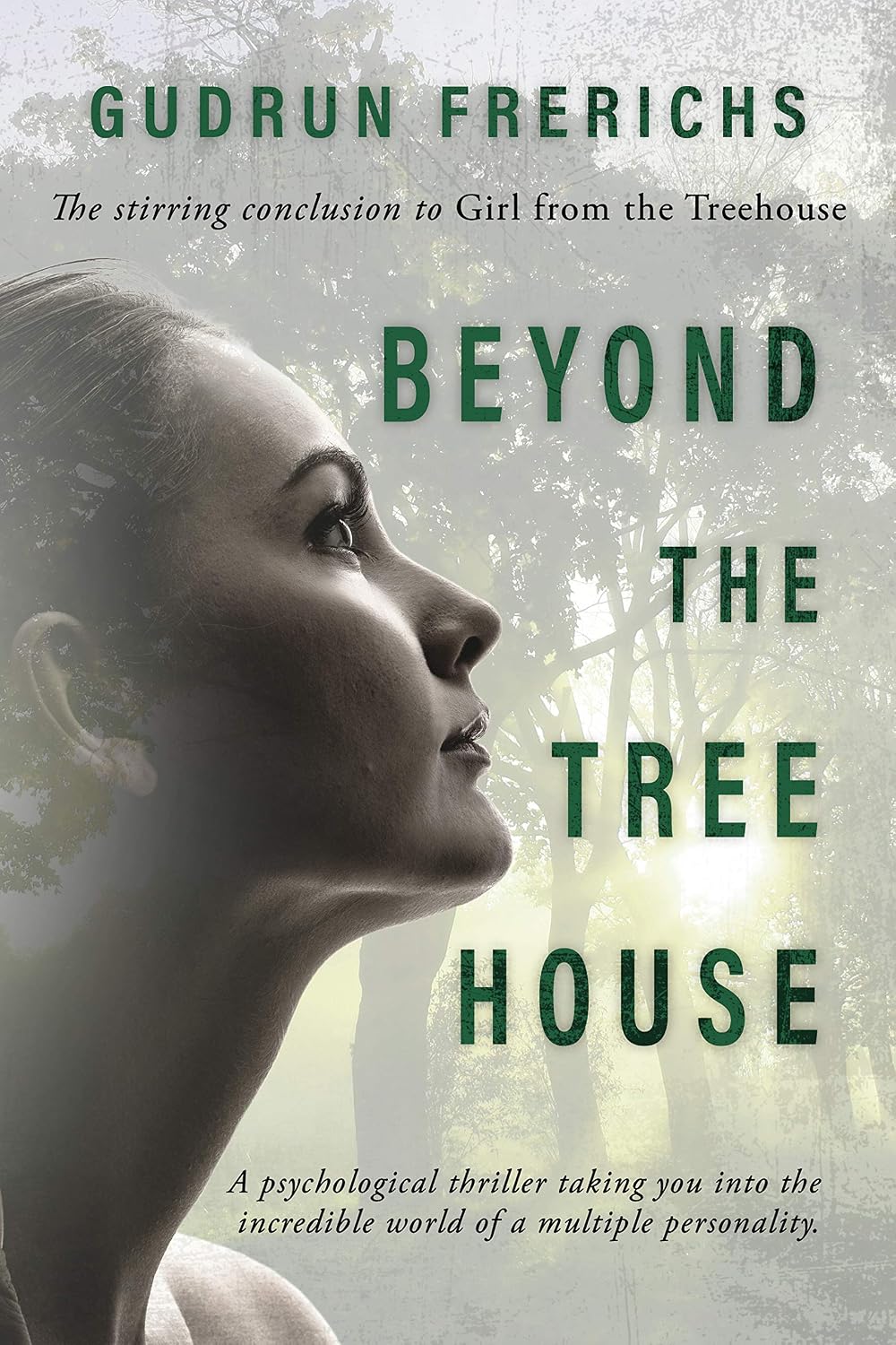 Beyond The Tree House: A Psychological Thriller of a Fragmented Mind ...