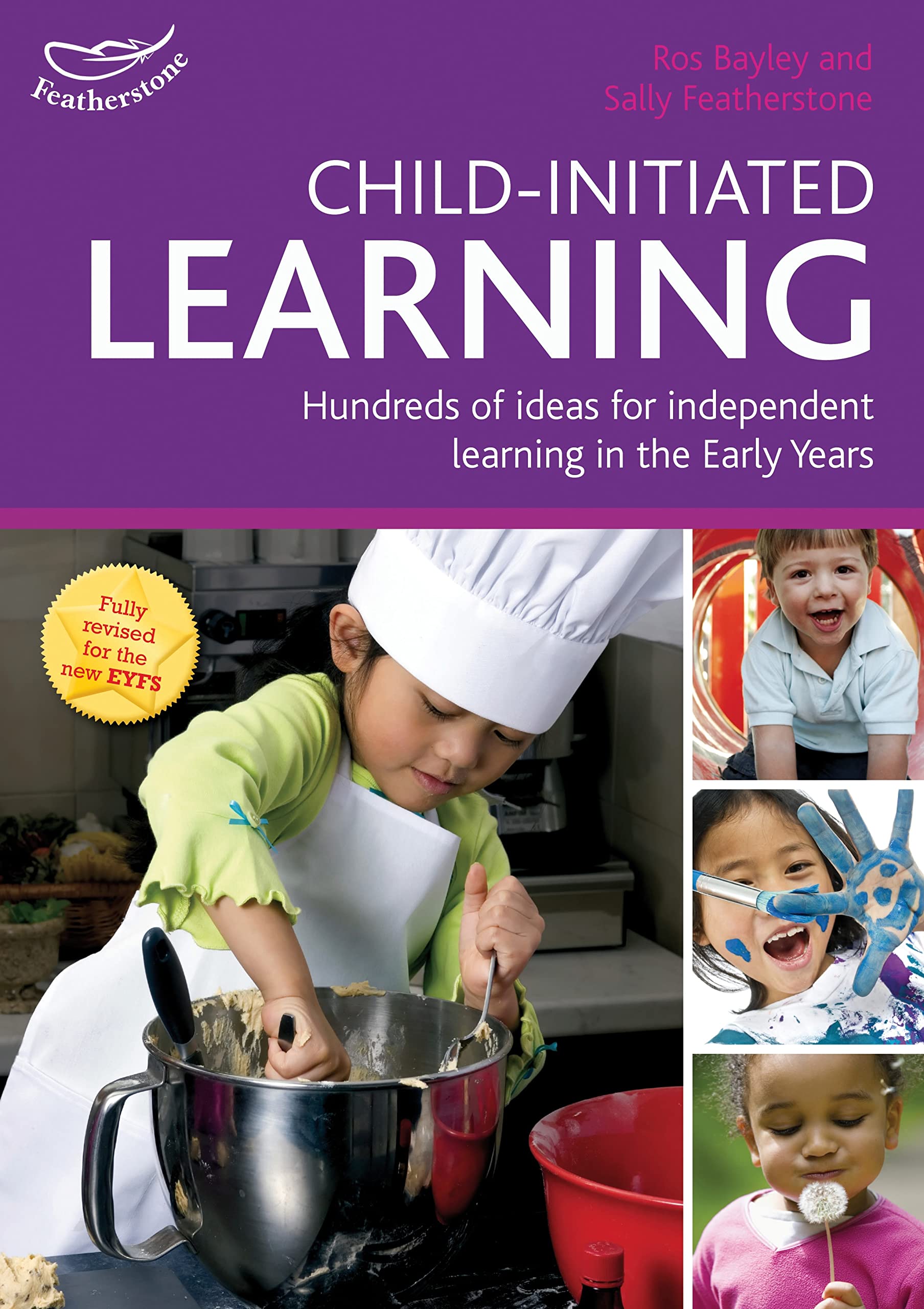 Child-initiated Learning: Hundreds of ideas for independent learning in ...