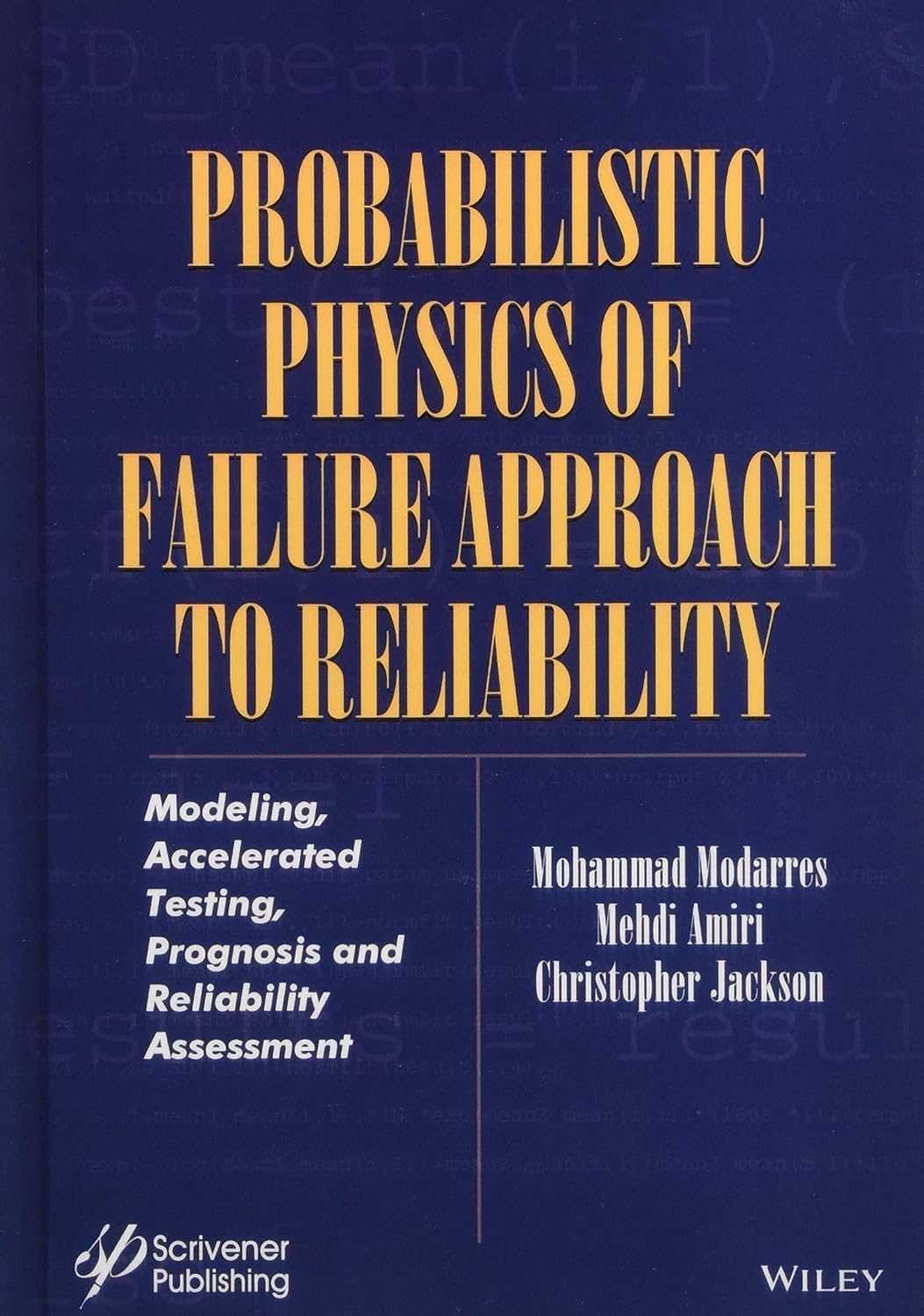 Buy Probabilistic Physics of Failure Approach to Reliability: Modeling ...