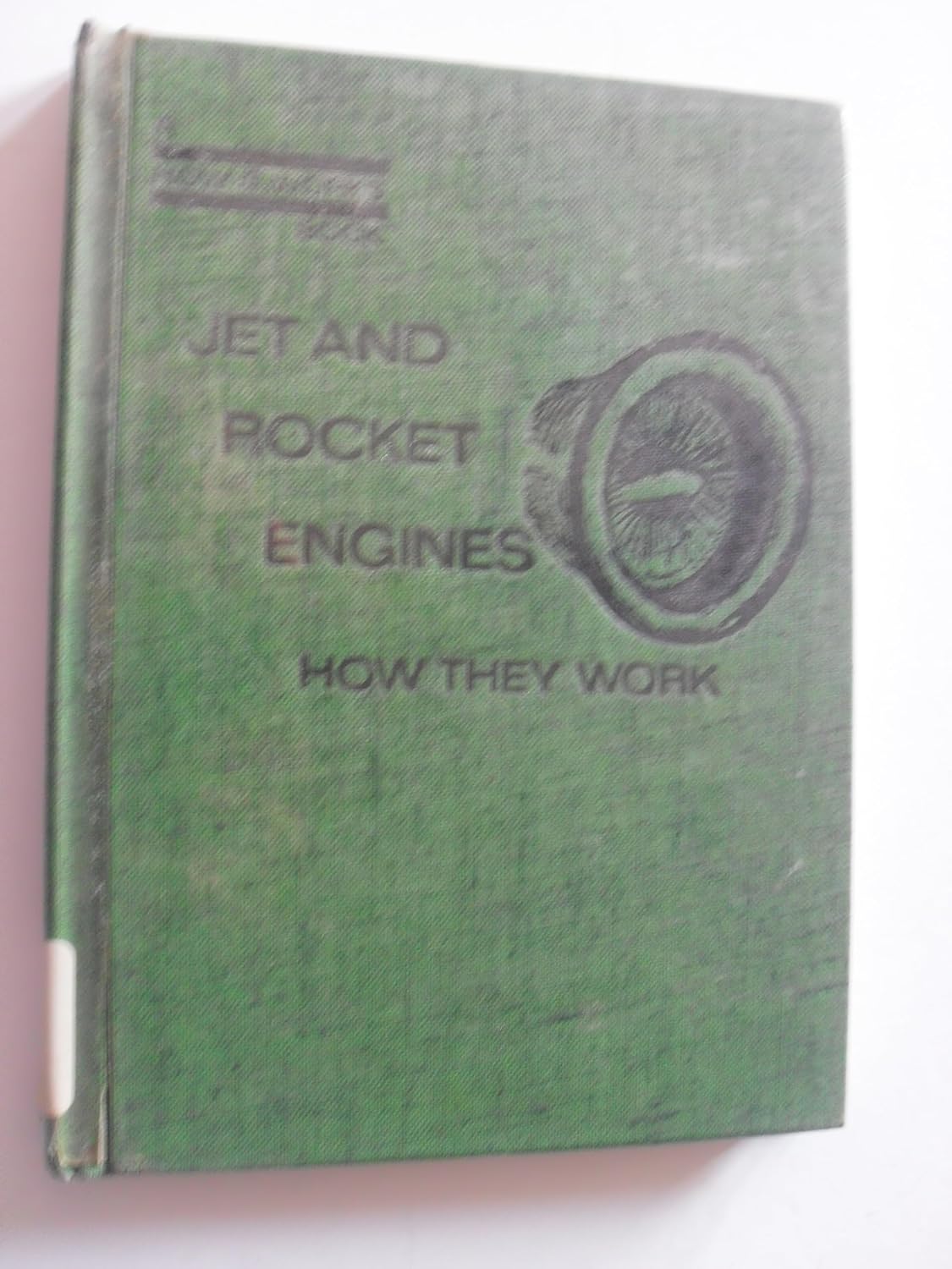 jet and Rocket Engines ; how They Work: Edmonds, I.G.: Amazon.com: Books
