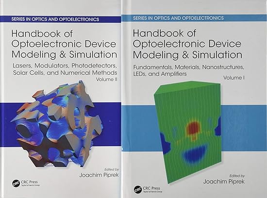 Handbook of Optoelectronic Device Modeling and Simulation (Two-Volume ...