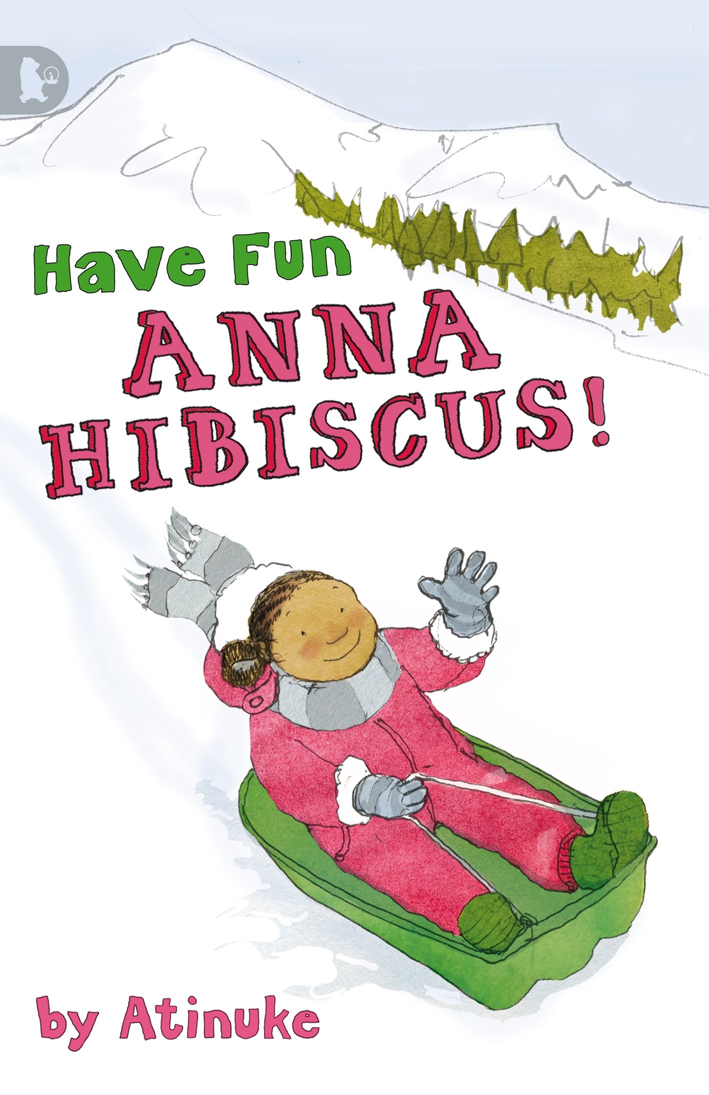 Have Fun, Anna Hibiscus! (Walker Racing Reads): Atinuke Atinuke: 9781406320671: Amazon.com: Books