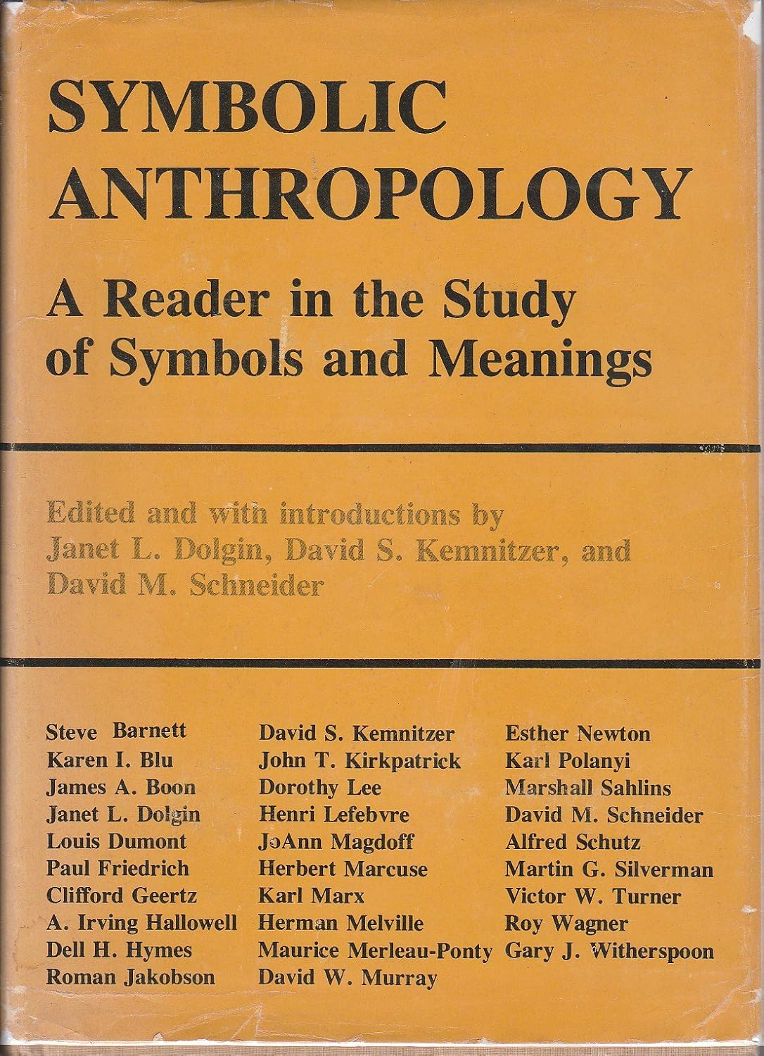 Symbolic Anthropology: A Reader in the Study of Symbols and Meanings ...