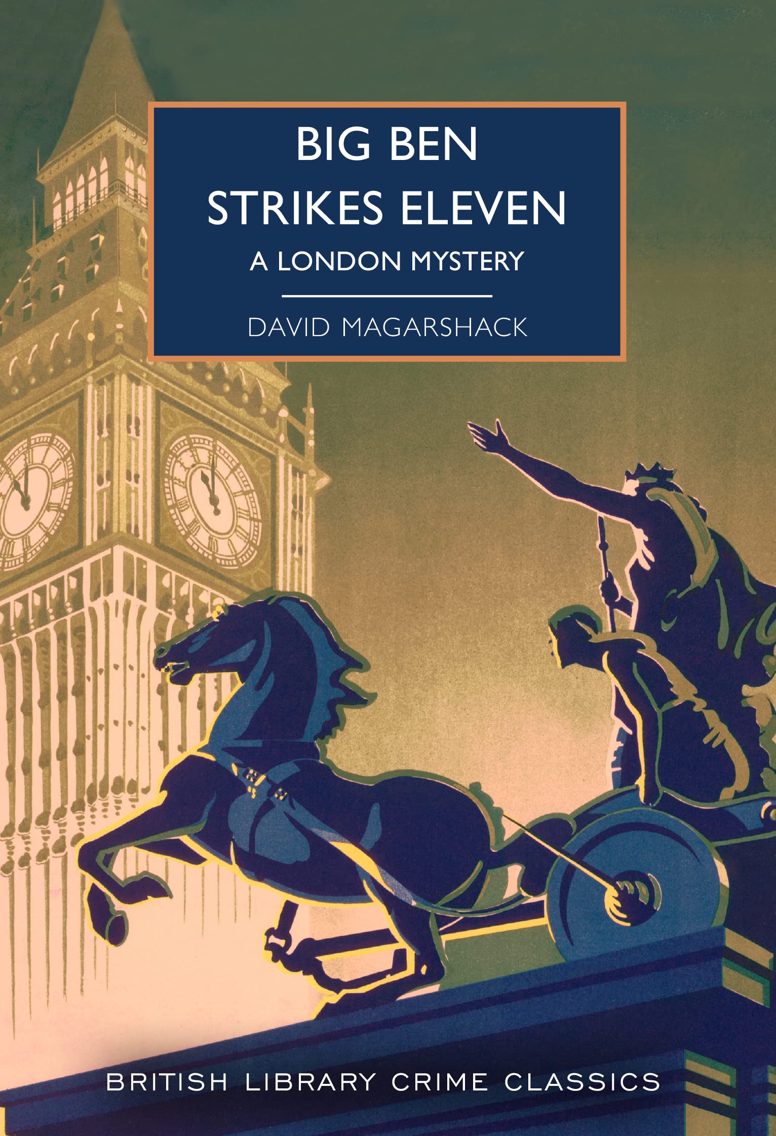 Big Ben Strikes Eleven 120 British Library Crime Classics | Desertcart ...