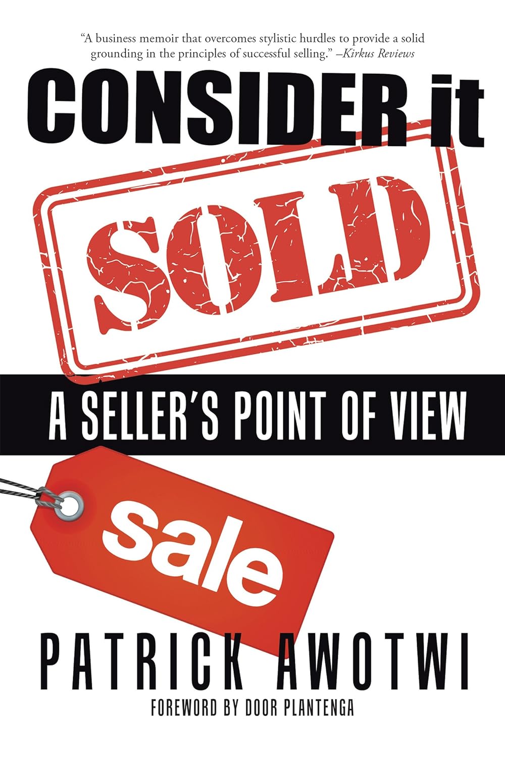Amazon.com: Consider It Sold: A Seller’S Point of View eBook : Awotwi ...