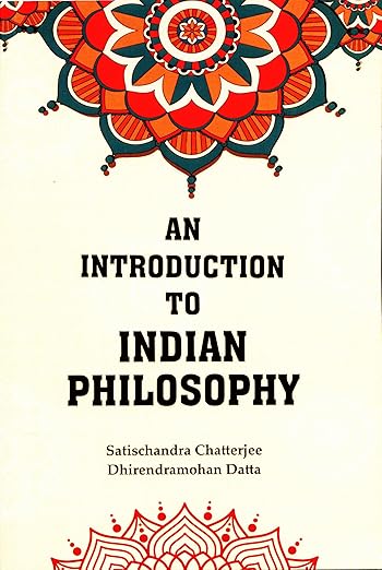 An Introduction to Indian Philosophy : Satischandra Chatterjee ...