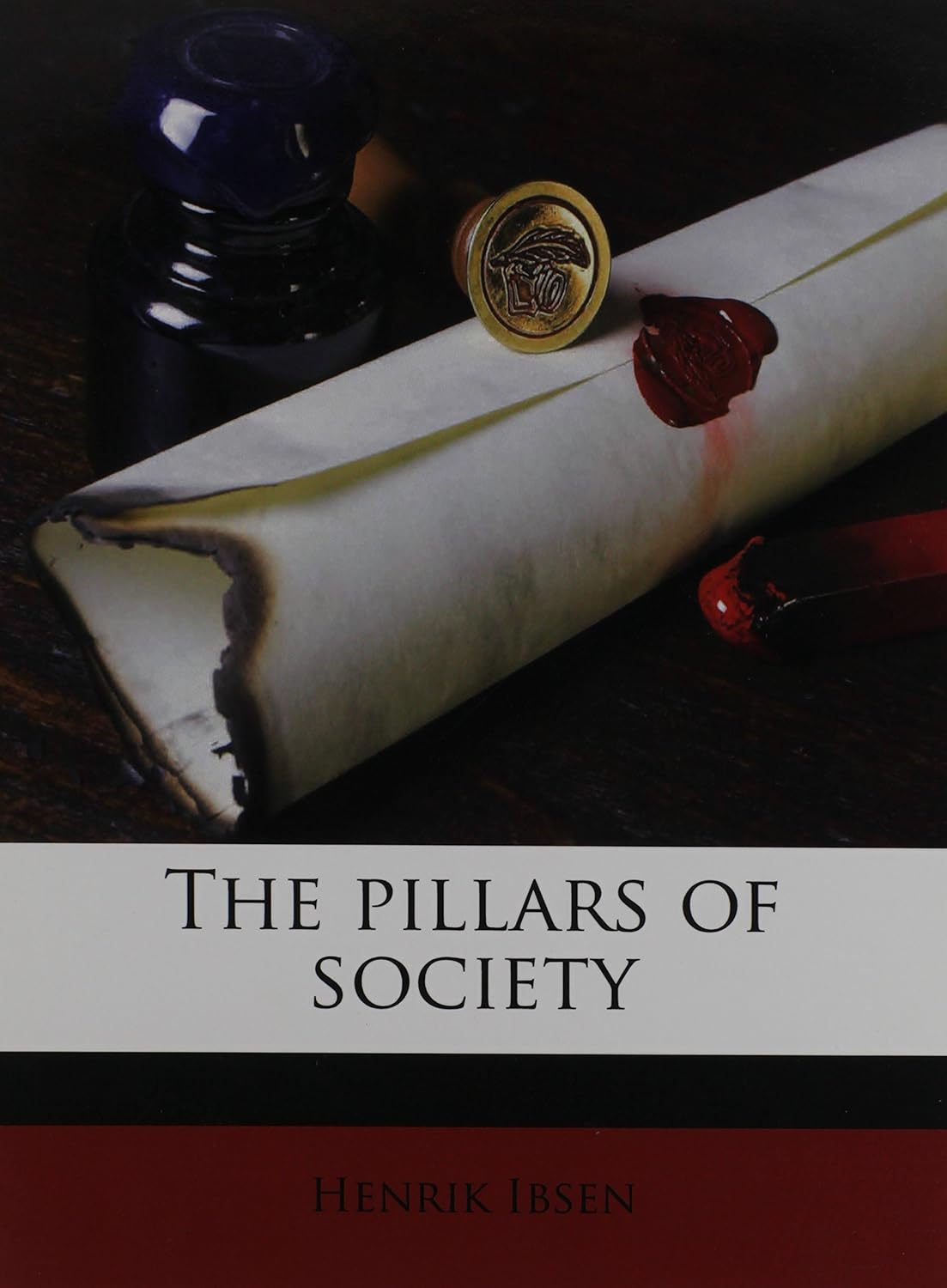 The pillars of society: Ibsen, Henrik: 9781178094572: Amazon.com: Books