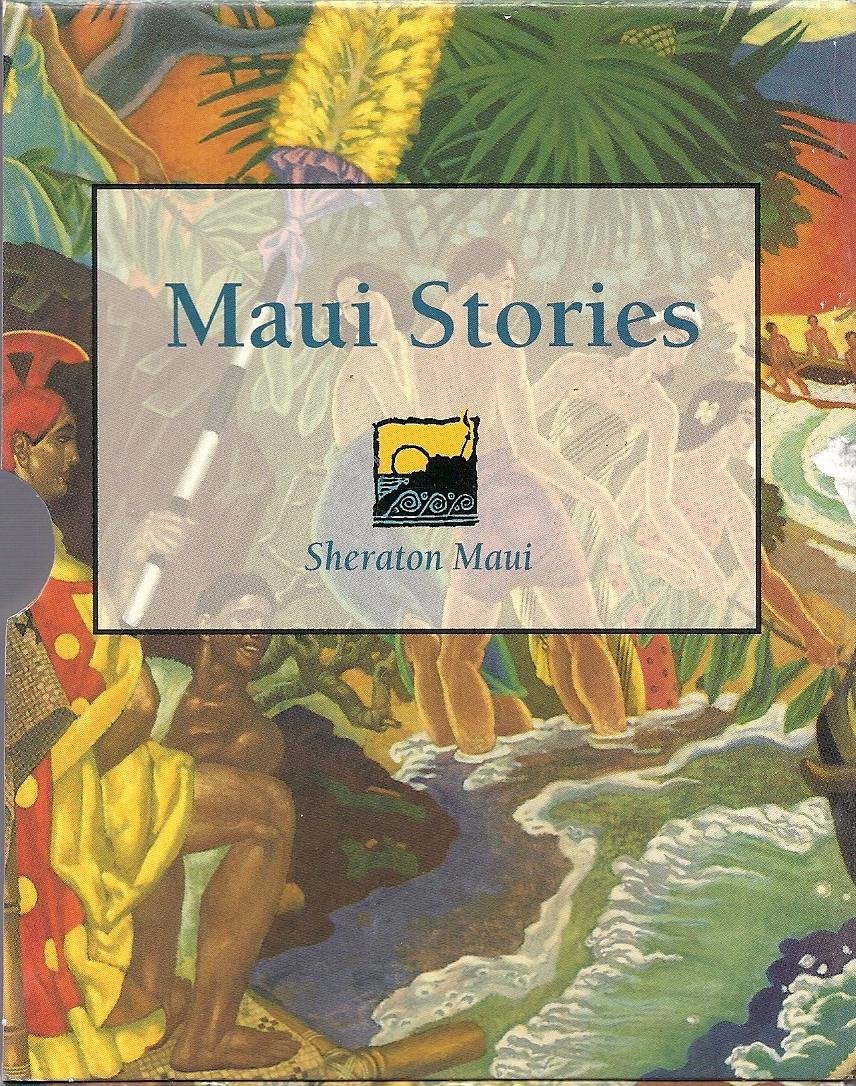 Maui Stories (Legends of Maui / Legends of the Hawaiian Islands / Ka ...