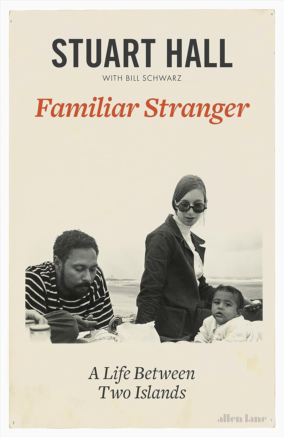 Familiar Stranger: A Life between Two Islands: Amazon.co.uk: Hall ...