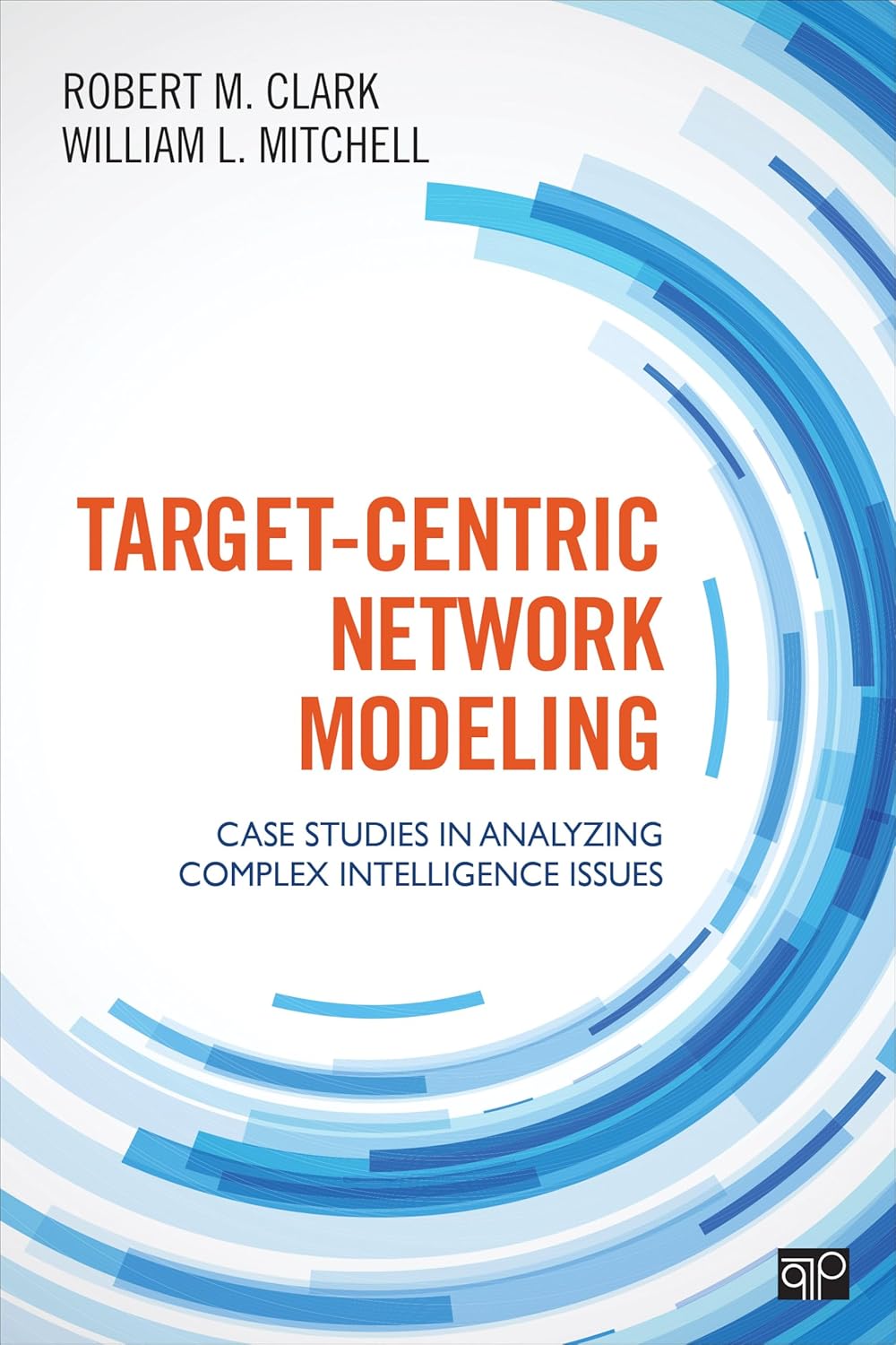 Target-Centric Network Modeling: Case Studies in Analyzing Complex ...