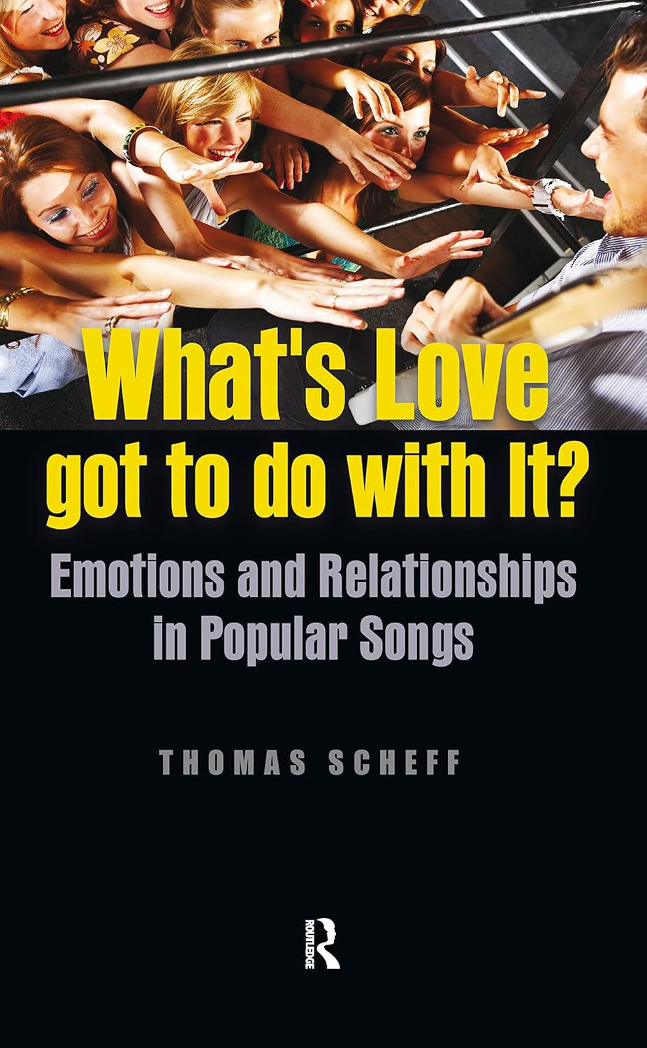 What's Love Got to Do with It?: Emotions and Relationships in Pop Songs ...