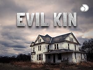Watch Evil Kin - Season 1 | Prime Video