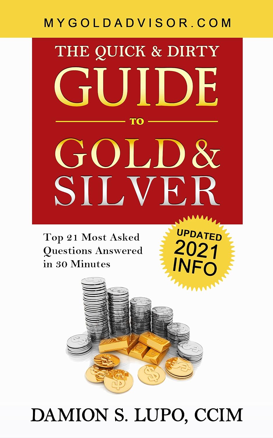 Amazon.com: The Quick & Dirty Guide to Gold & Silver: Top 21 Most Asked ...