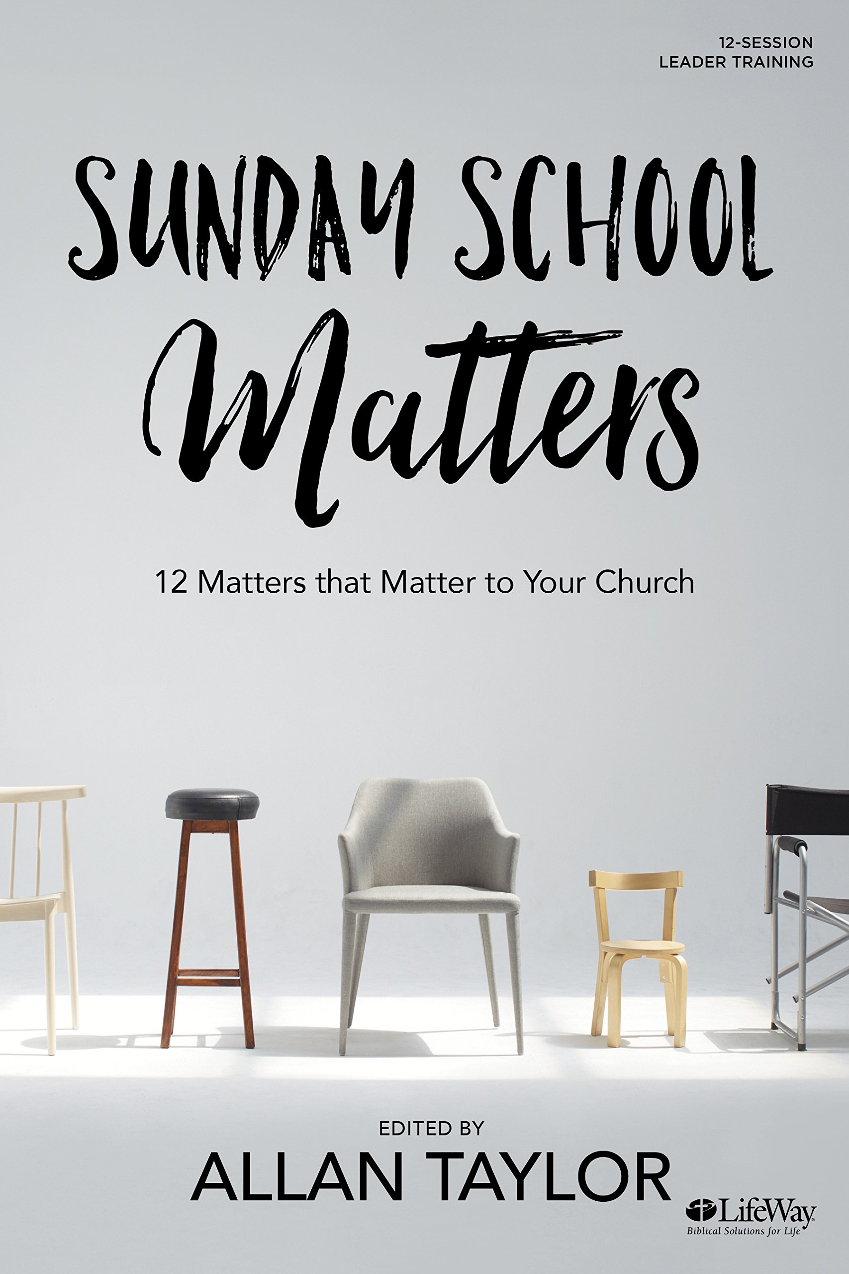 Sunday School Matters - Study Guide: Taylor, Allan: 9781430066637 ...