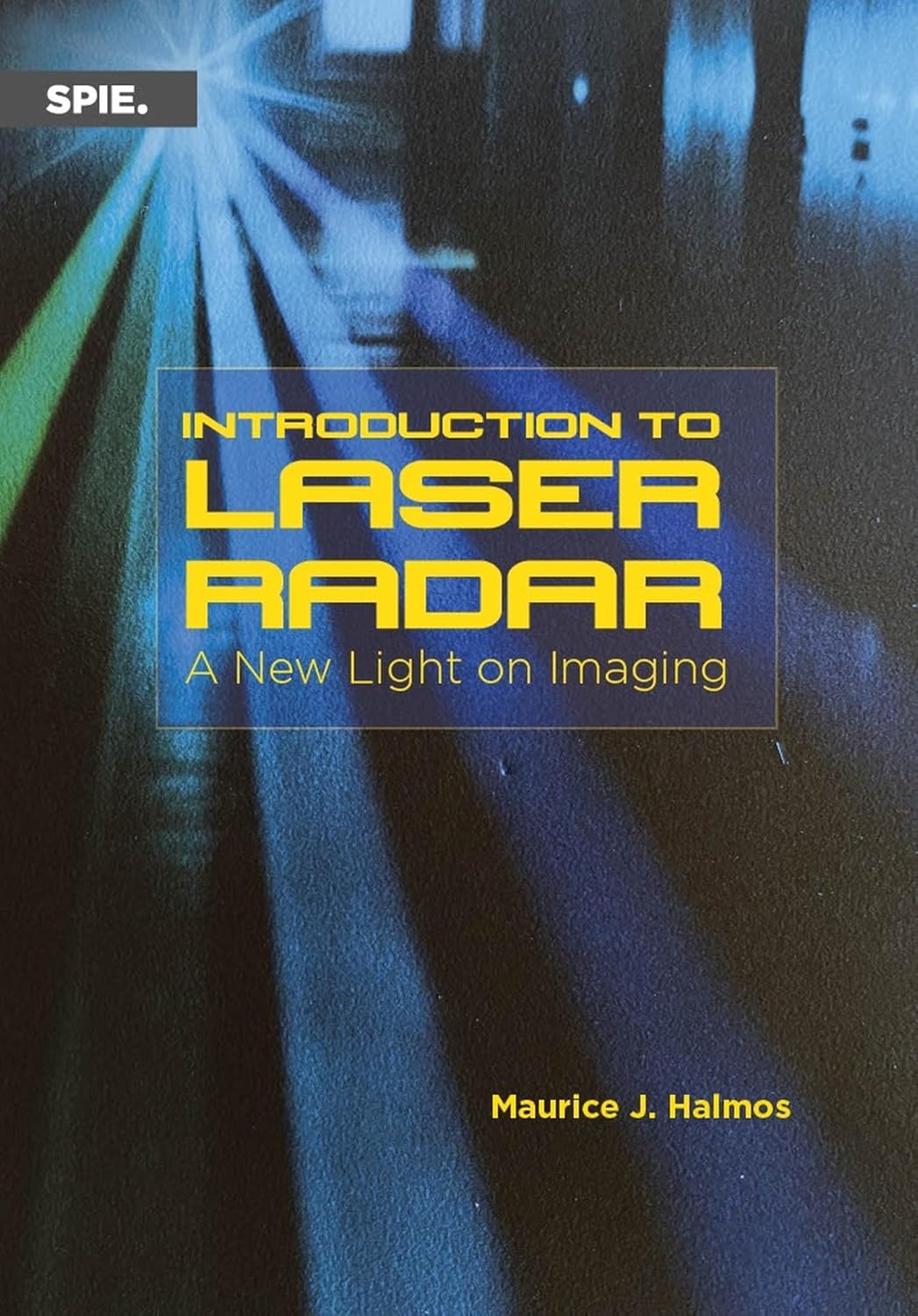 Amazon.com: Introduction to Laser Radar: A New Light on Imaging ...