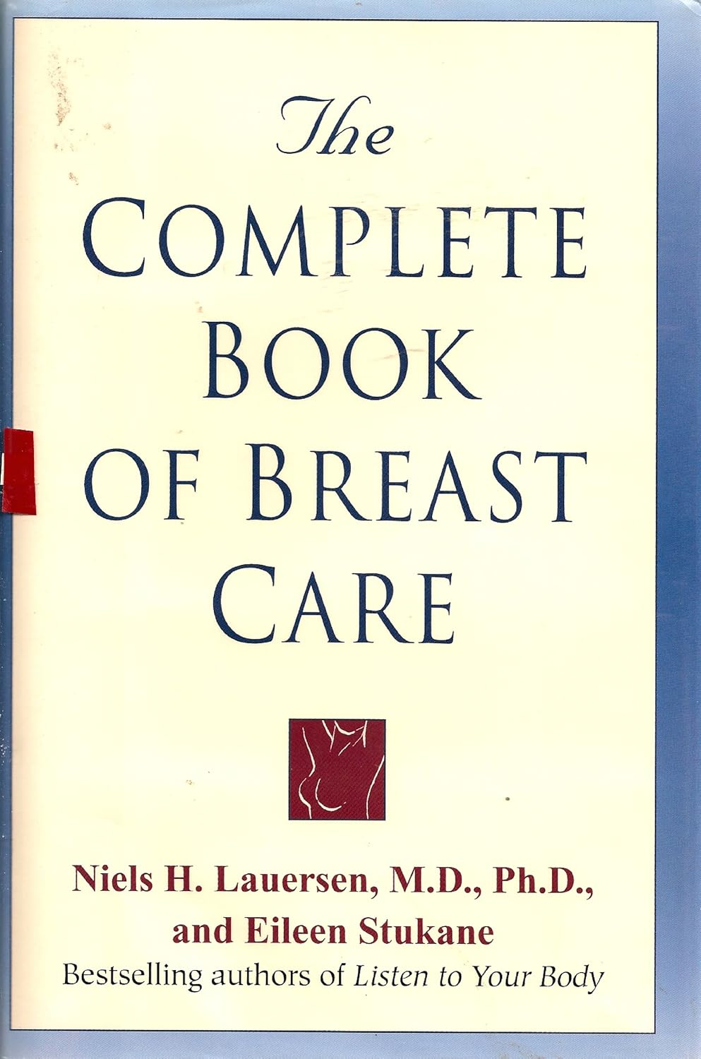 Complete Book of Breast Care: Lauersen M.D. Ph.D, Niels H ...