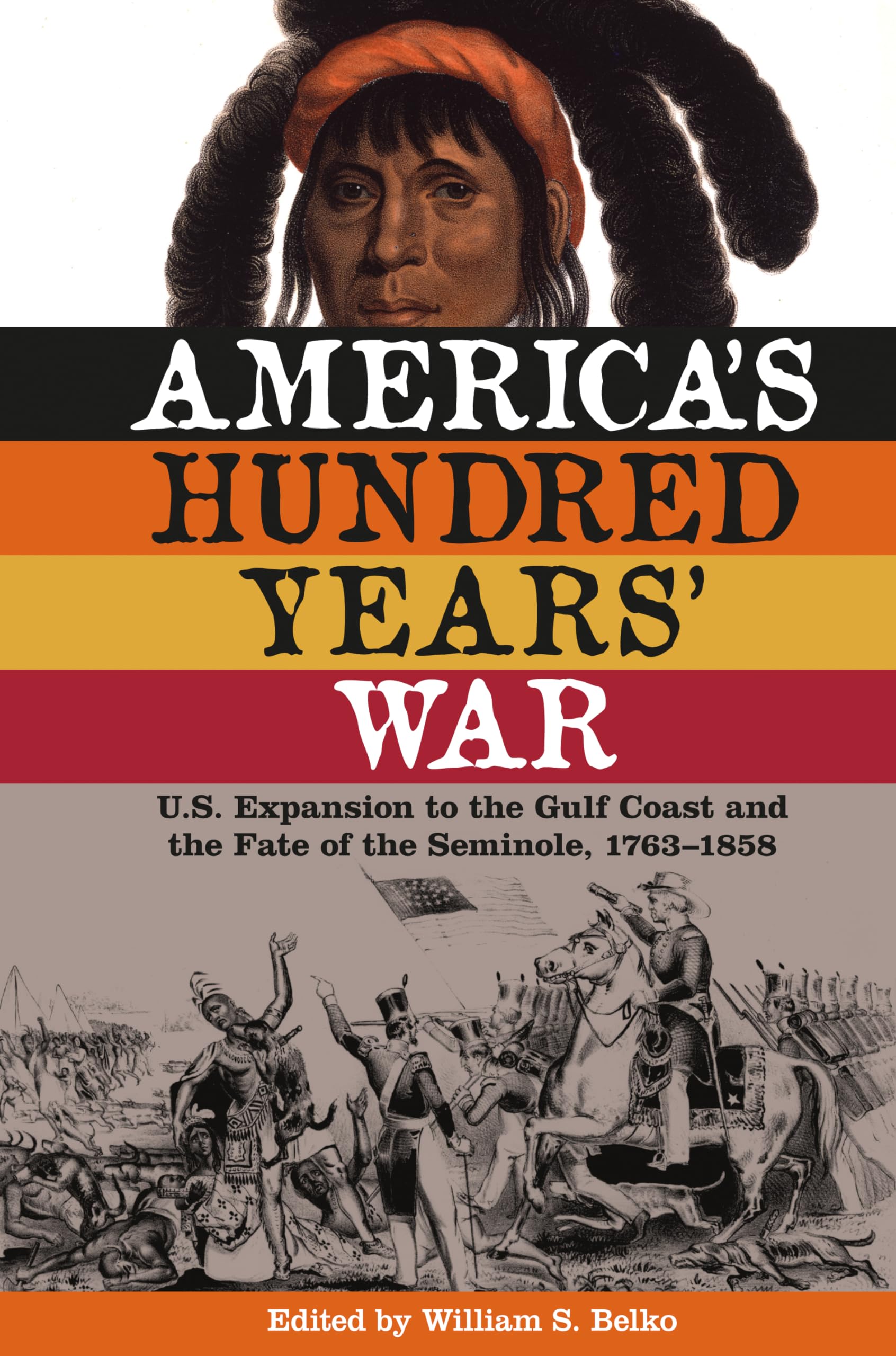 America's Hundred Years' War: U.S. Expansion to the Gulf Coast and the ...
