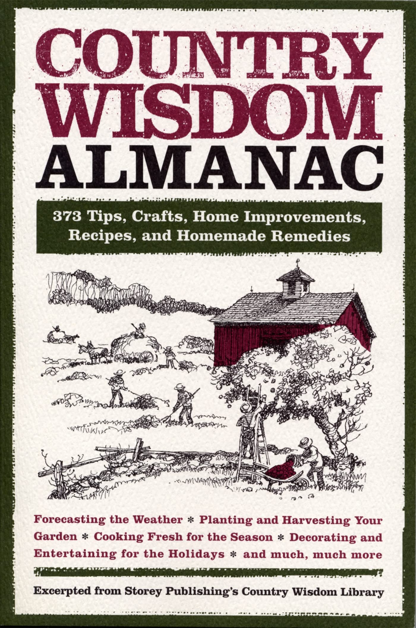 Country Wisdom Almanac: 373 Tips, Crafts, Home Improvements, Recipes ...