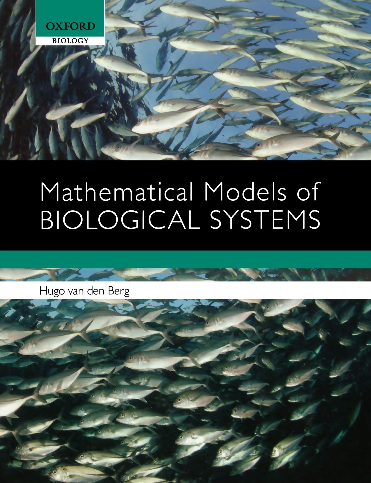 Mathematical Models Of Biological Systems (Oxford Biology) : van den ...