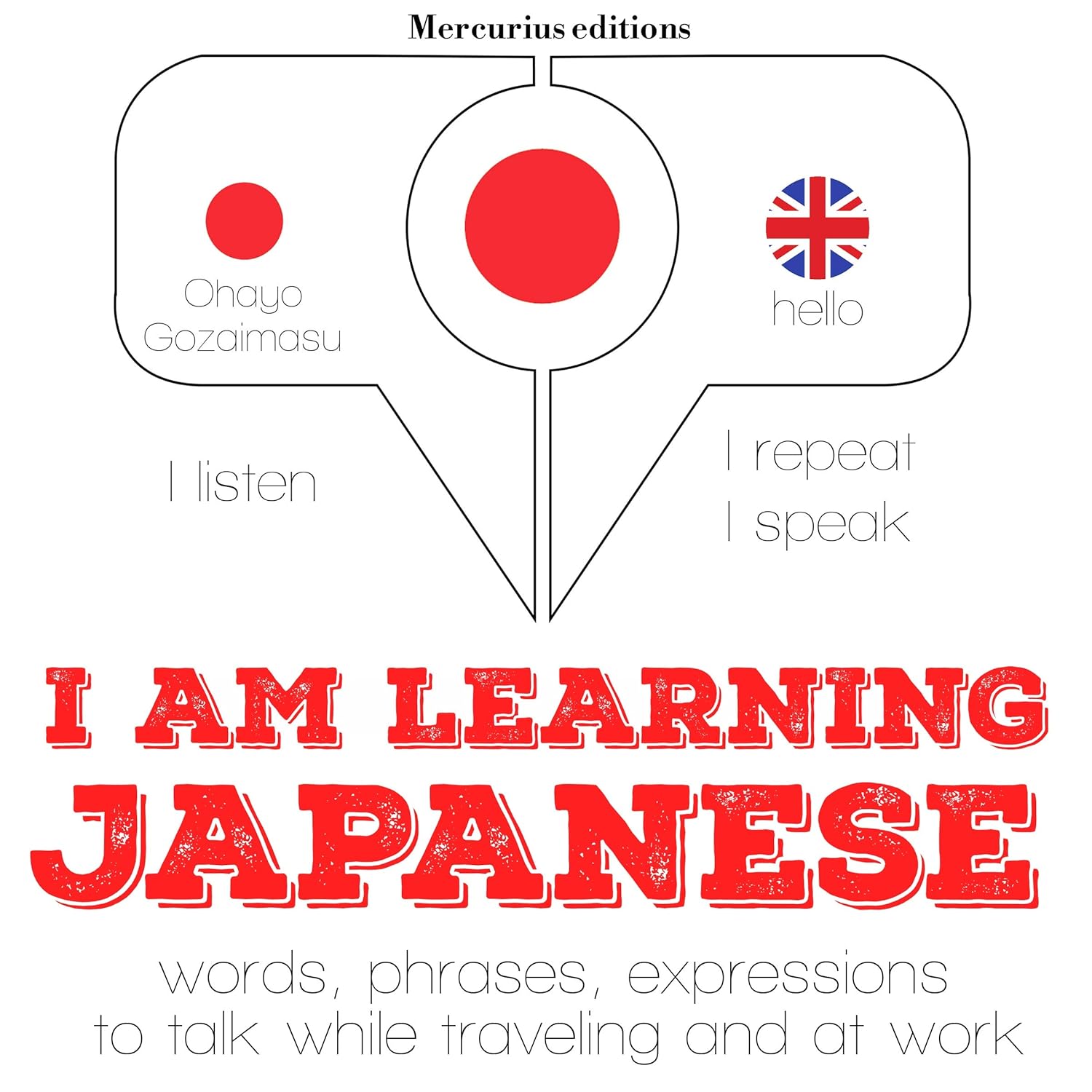 Amazon.com: I am learning Japanese: I Listen. I Repeat. I Speak ...