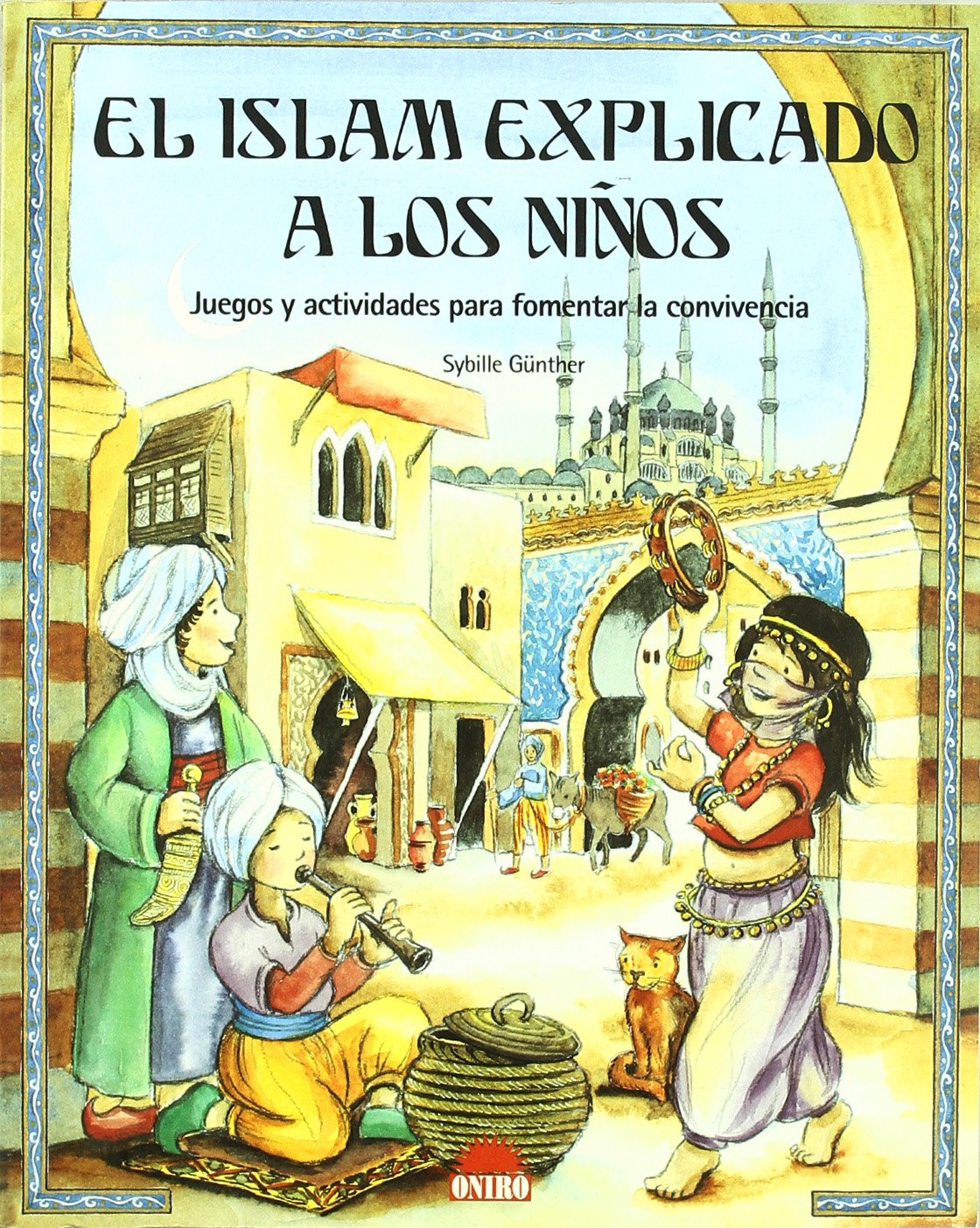 El Islam explicado a los niños: Juegos y actividades para fomentar la ...
