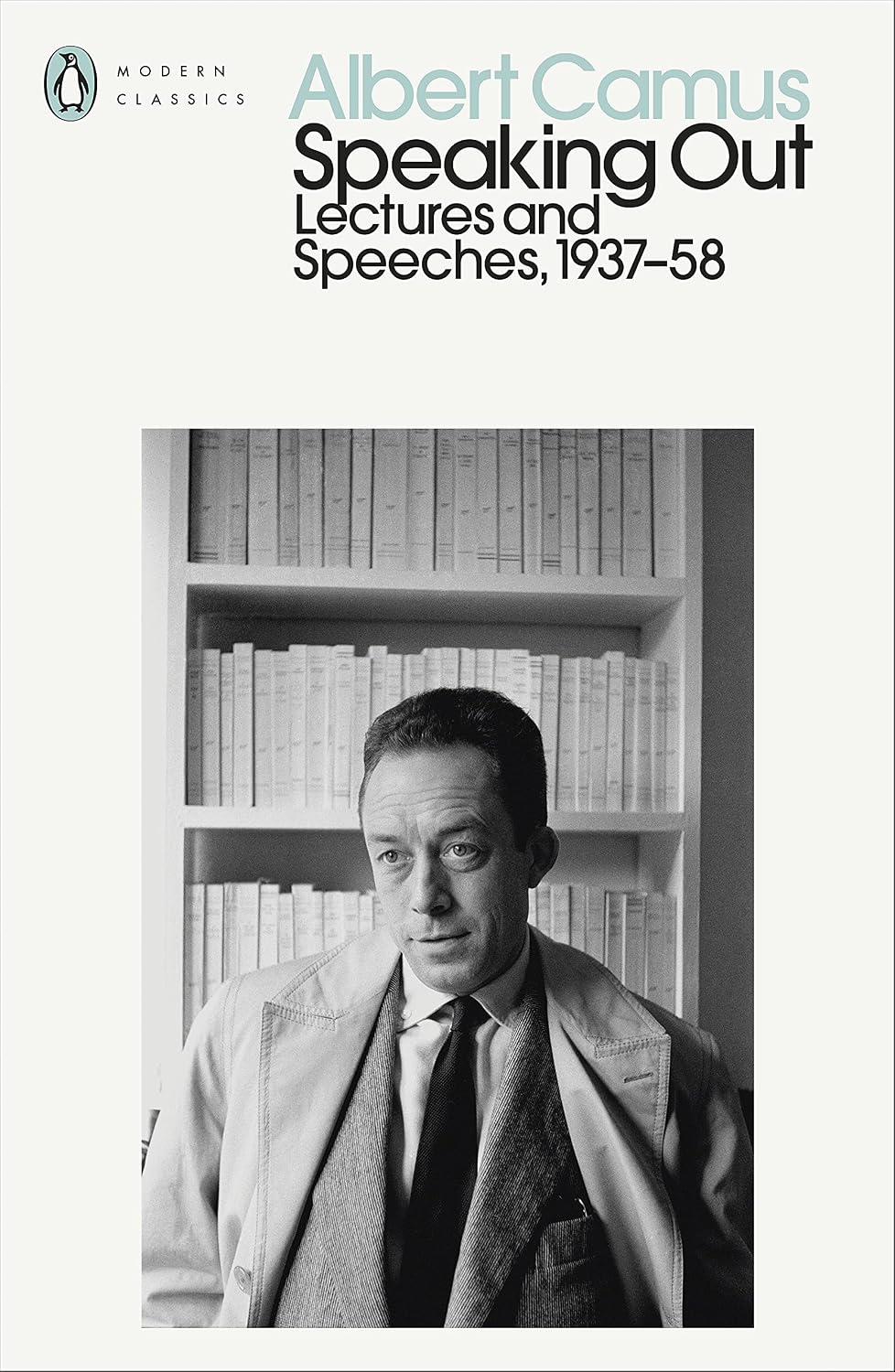 Albert Camus Speaking Out : Lectures and Speeches, 1937-58 (Penguin ...
